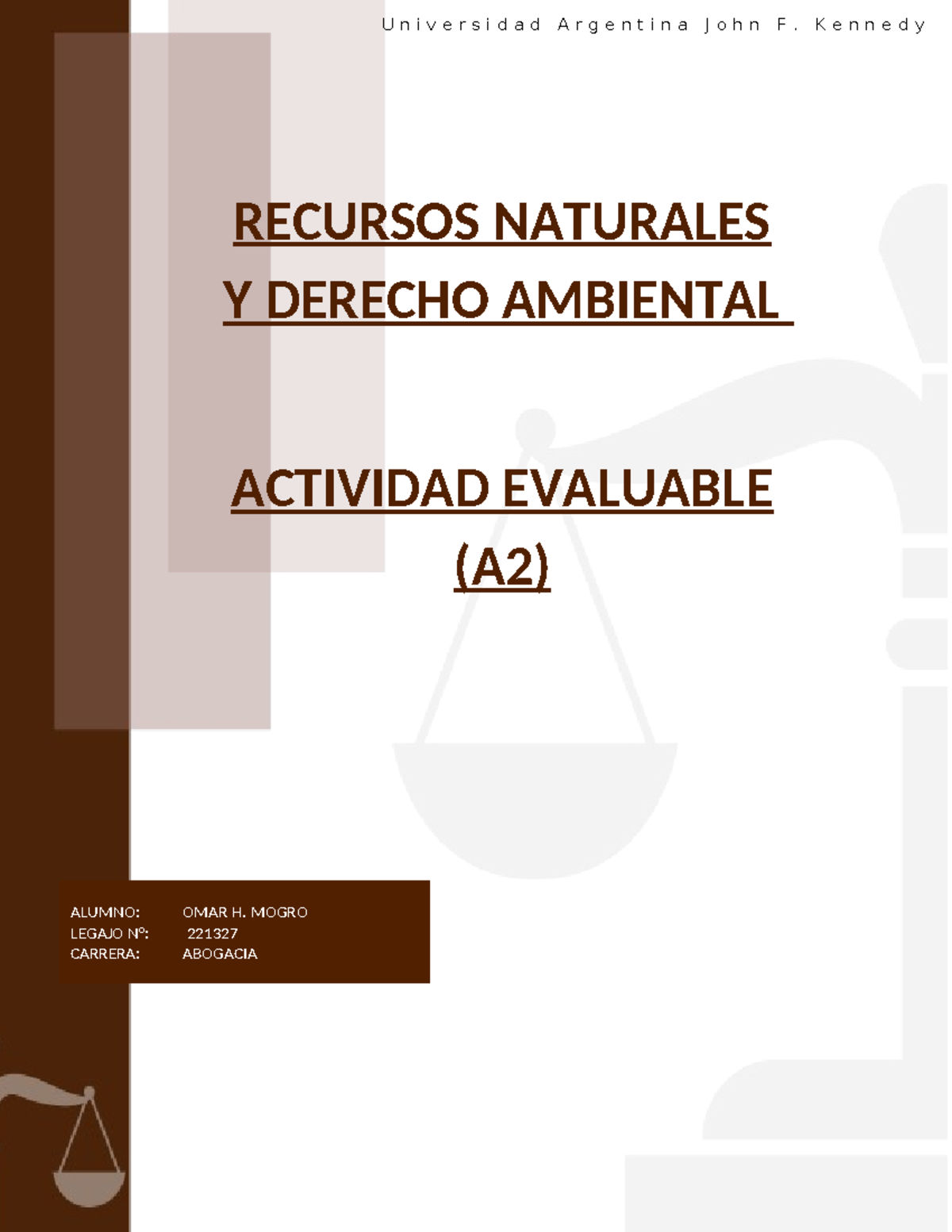 Actividad Evaluable (A2) Mogro OMAR - U n i v e r s i d a d A r g e n t i n a J o h n F. K e n n ...