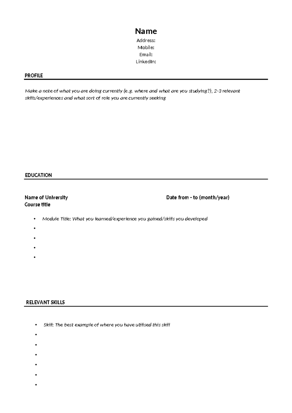CV Template - great cv - Name Address: Mobile: Email: LinkedIn: PROFILE ...