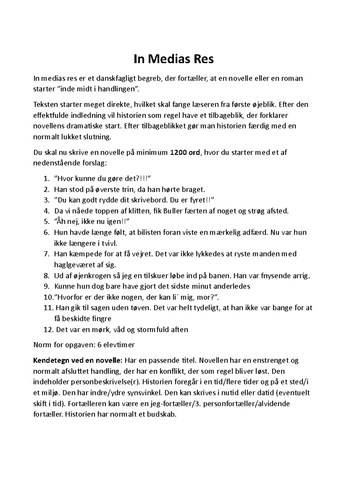 In Medias Res - dansk - In Medias Res In medias res er et danskfagligt ...