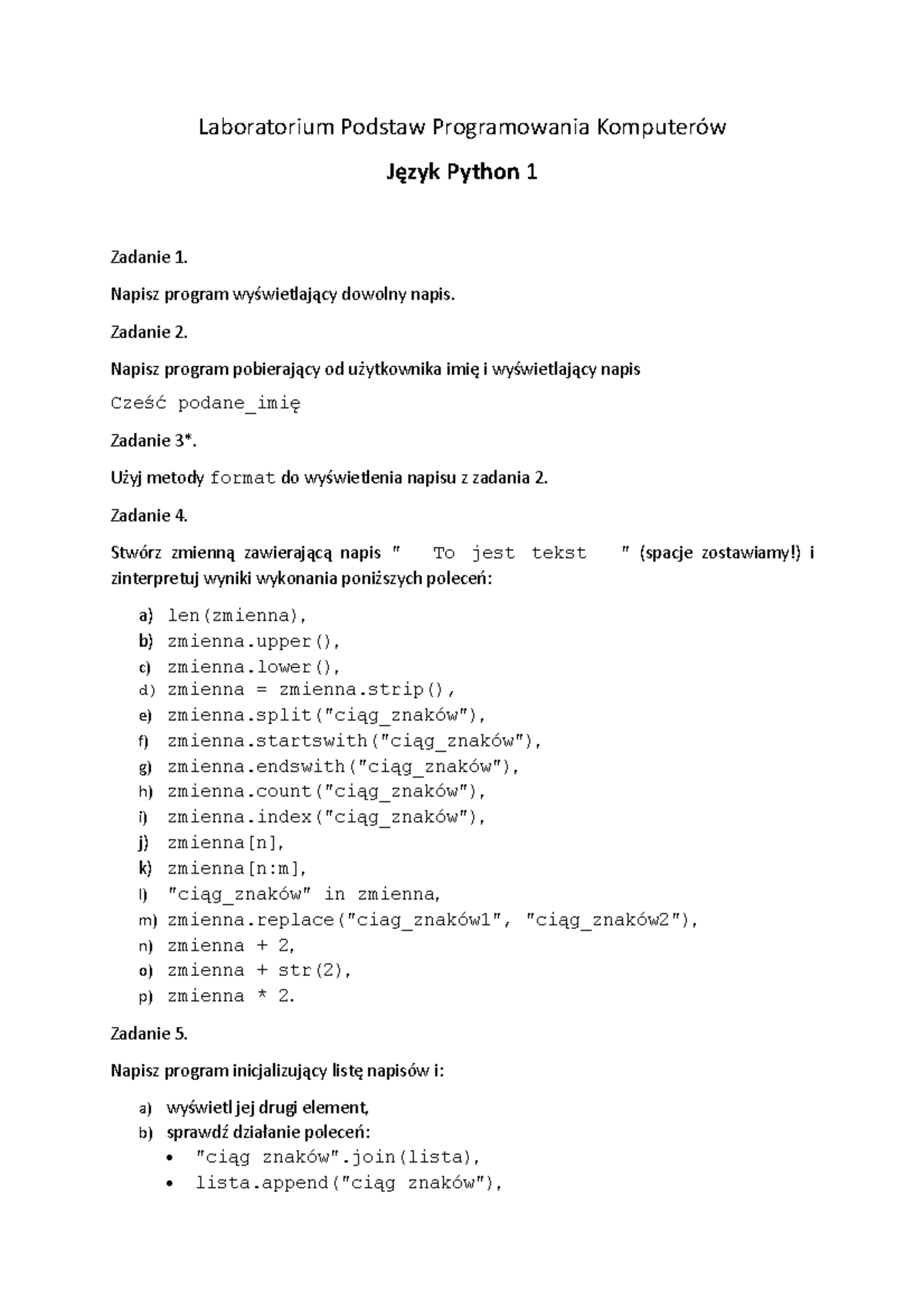 PPK Python 1 - Laboratorium Podstaw Programowania Komputerów Język Python 1 Zadanie 1. Napisz ...