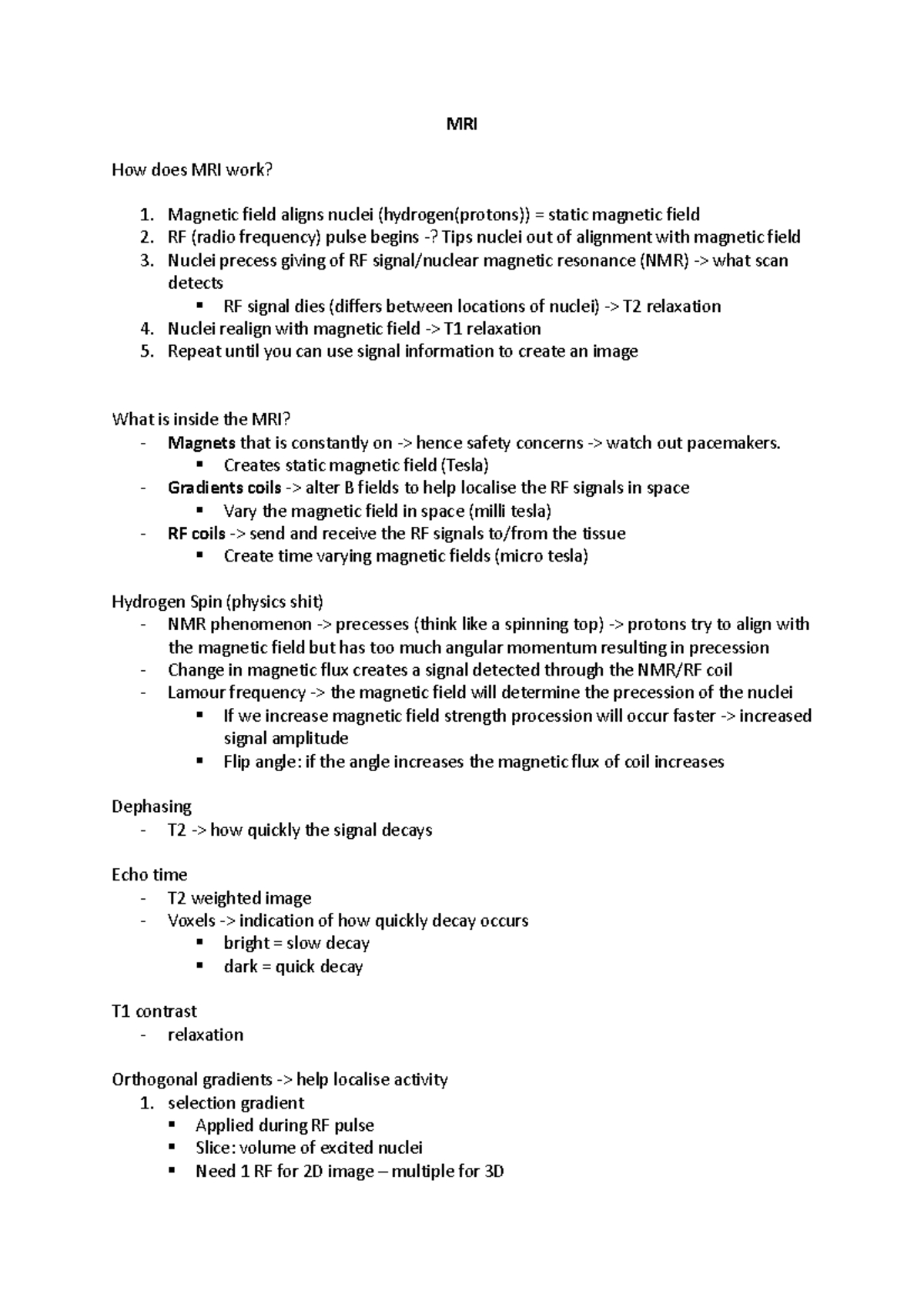 Neuroimaging notes - MRI How does MRI work? 1. Magnetic field aligns ...