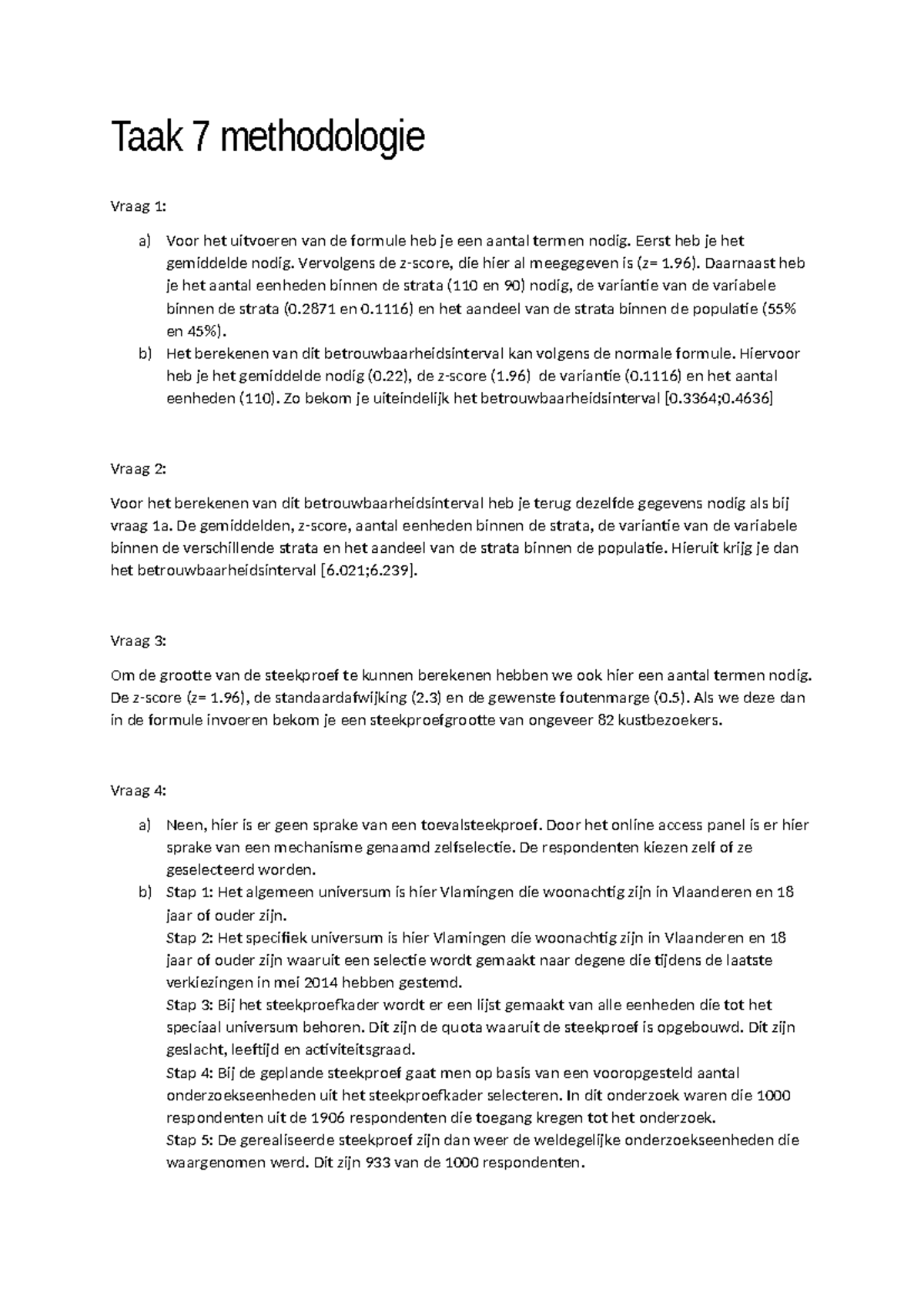 Taak 7 methodologie - voorbeeld opdracht 7 - Taak 7 methodologie Vraag ...