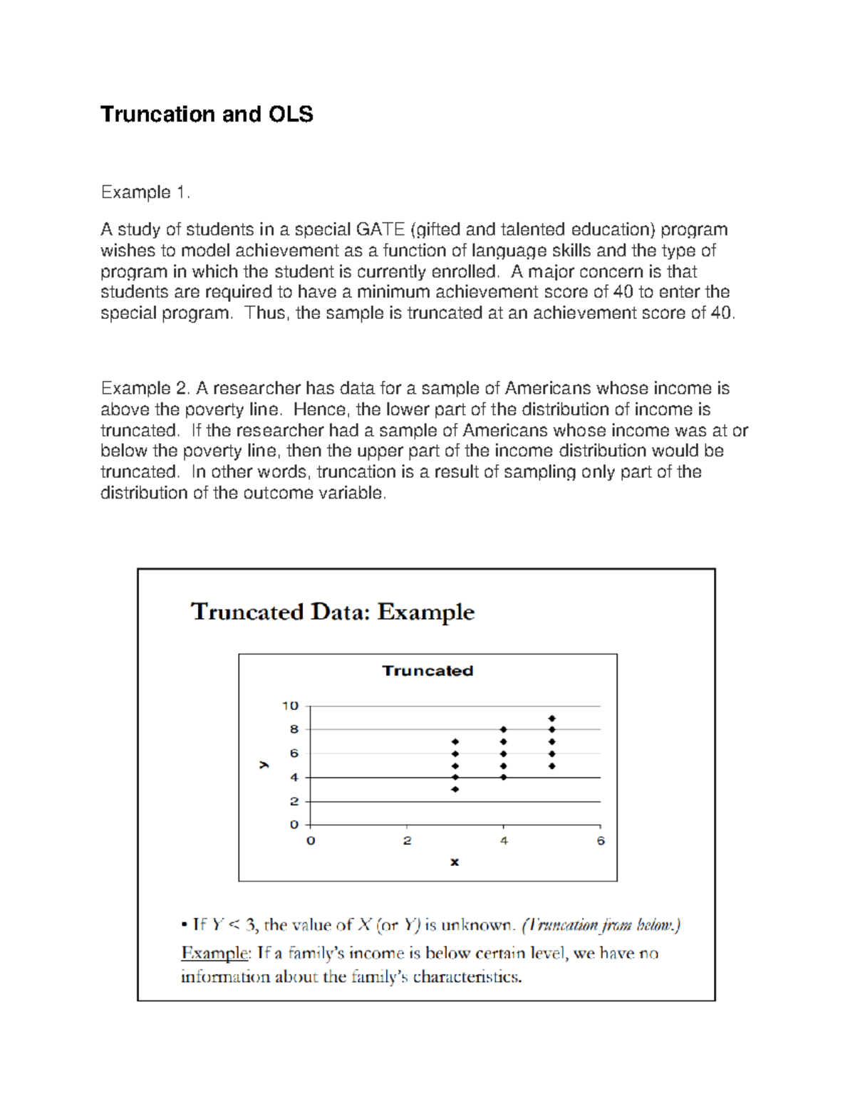 Truncation and OLS extra notes - Truncation and OLS Example 1. A study ...