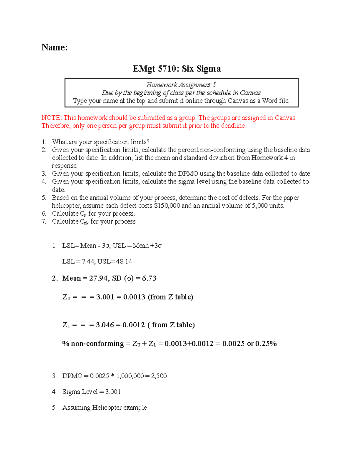 Homework 5 - Assignment 5 - Name: EMgt 5710: Six Sigma NOTE: This homework should be submitted ...