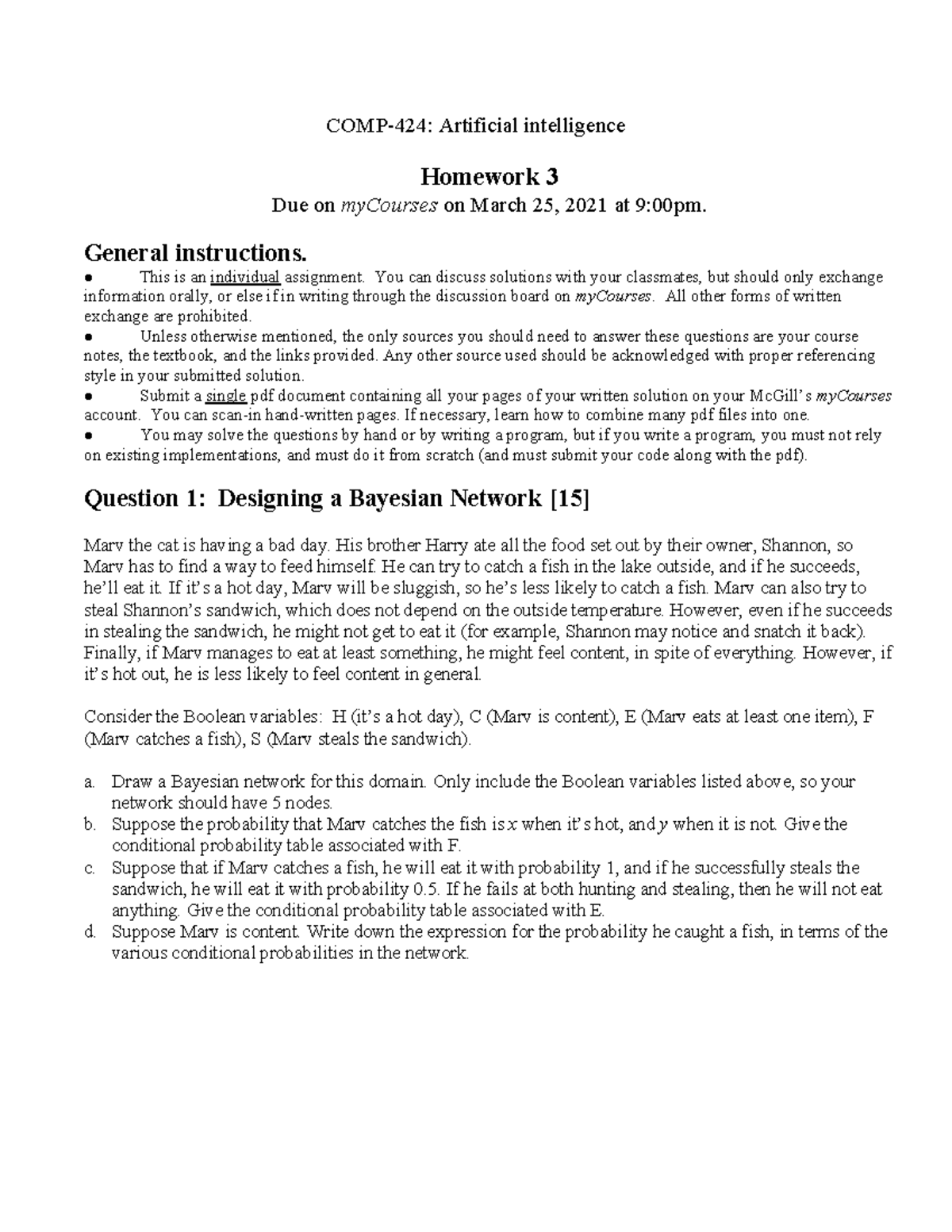 A3 - 424 assignment3 - COMP-424: Artificial intelligence Homework 3 Due on myCourses on March 25 ...