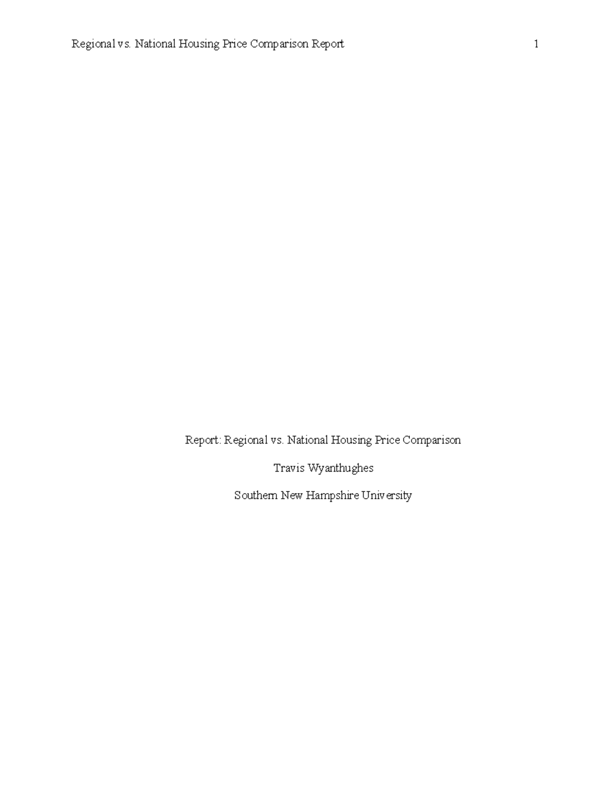 MAT 240 Project TWO Template - Report: Regional vs. National Housing ...