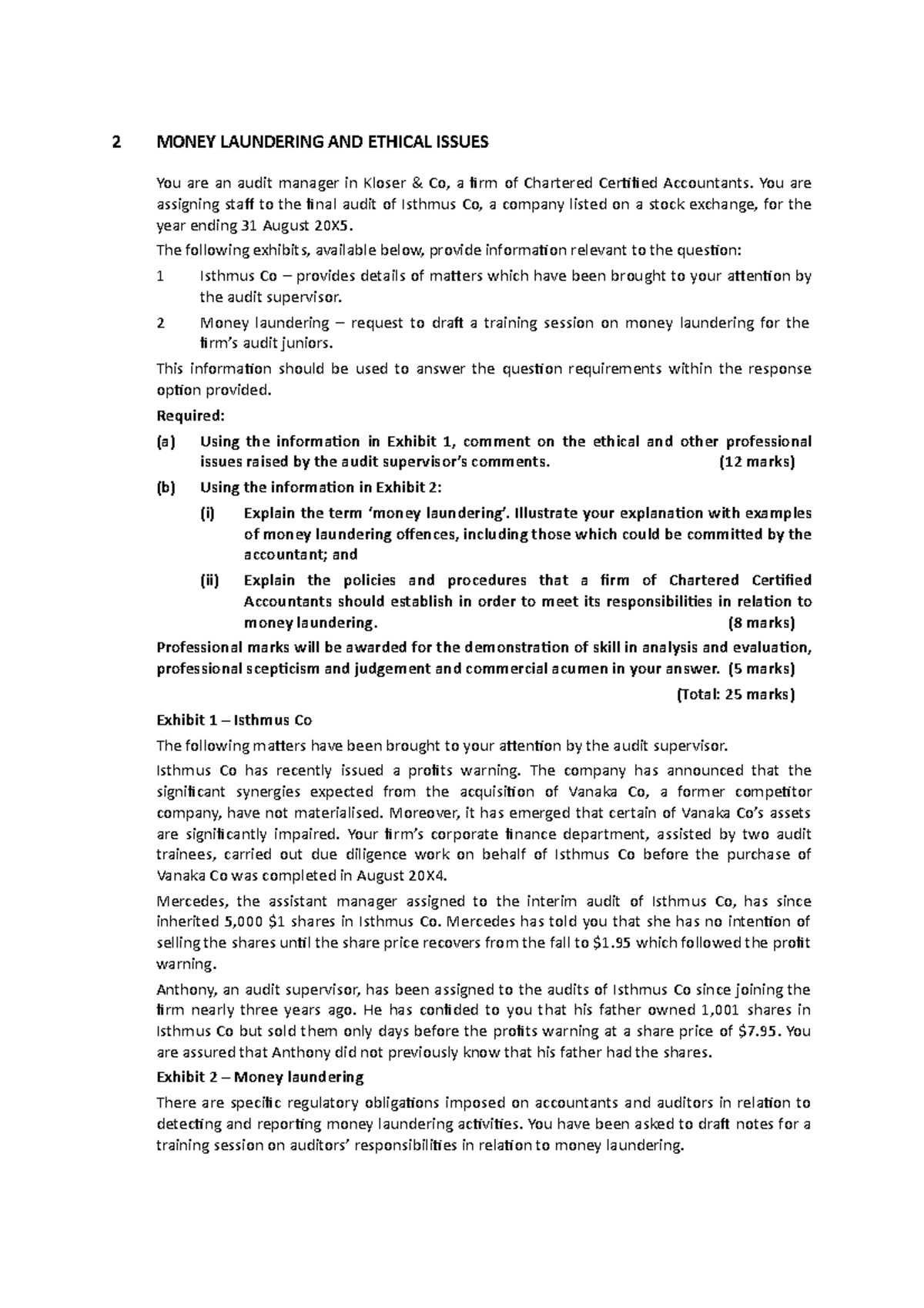 Week 2 Class questions Answers - 2 MONEY LAUNDERING AND ETHICAL ISSUES You are an audit manager ...