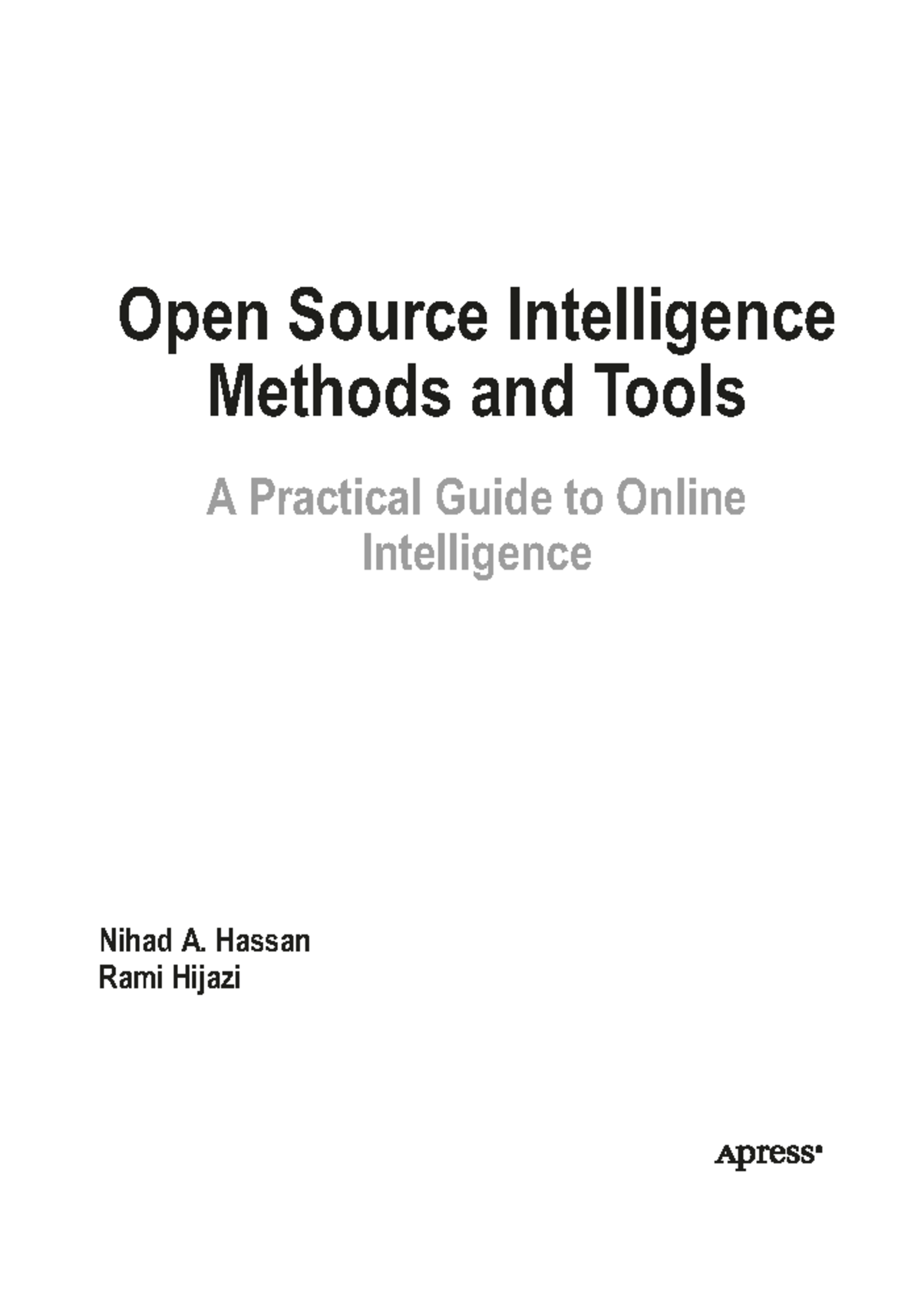 2018 Bookmatter Open Source Intelligence Methods A Open Source Intelligence Methods And Tools