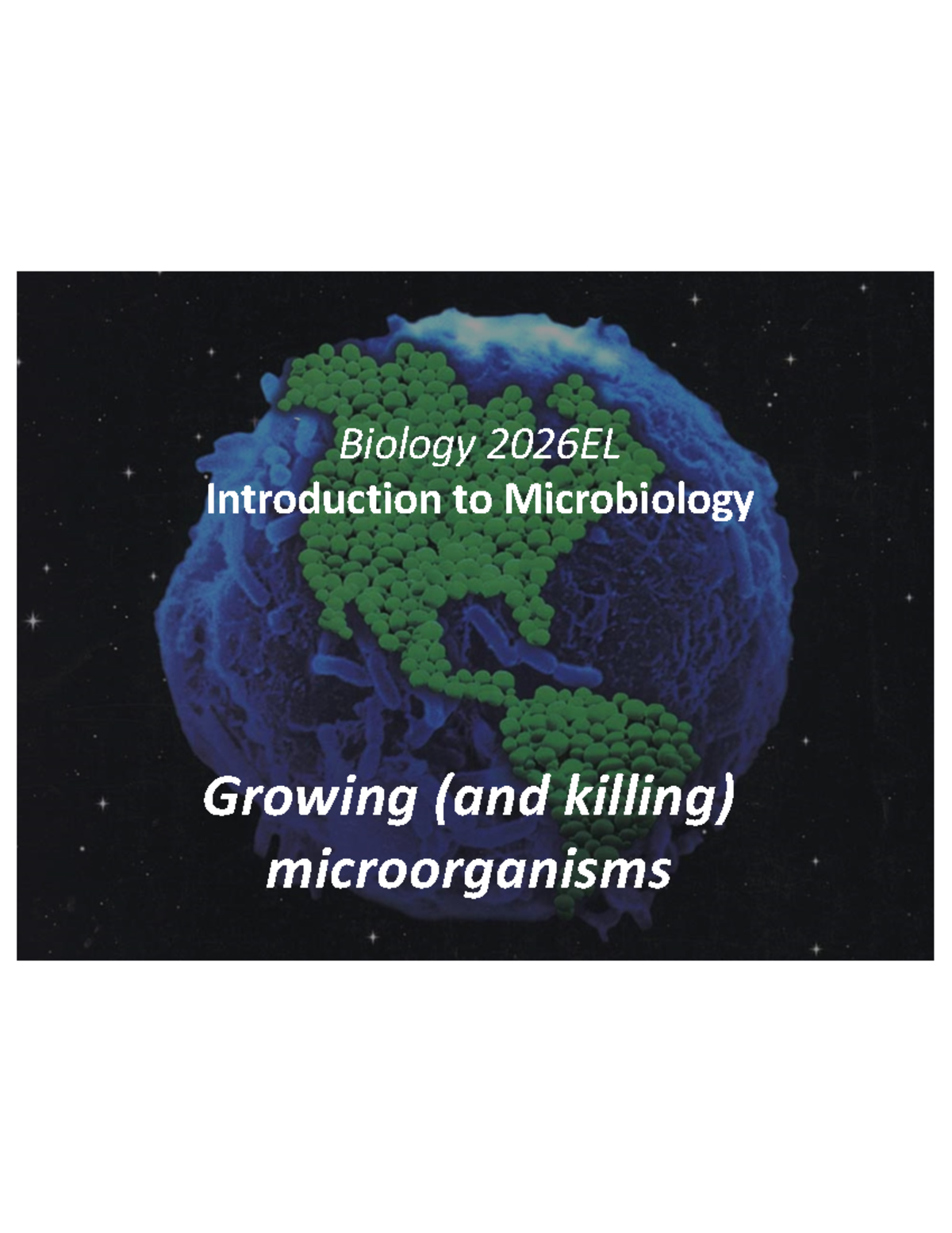 Lecture 8 - Growing microbes single slide - Biology 2026EL Introduction ...
