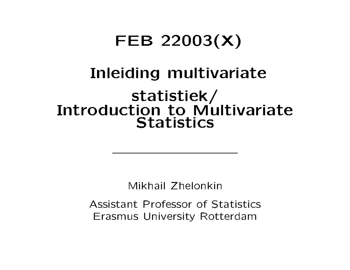 Intro - FEB 22003(X) Inleiding multivariate statistiek/ Introduction to Multivariate Statistics ...