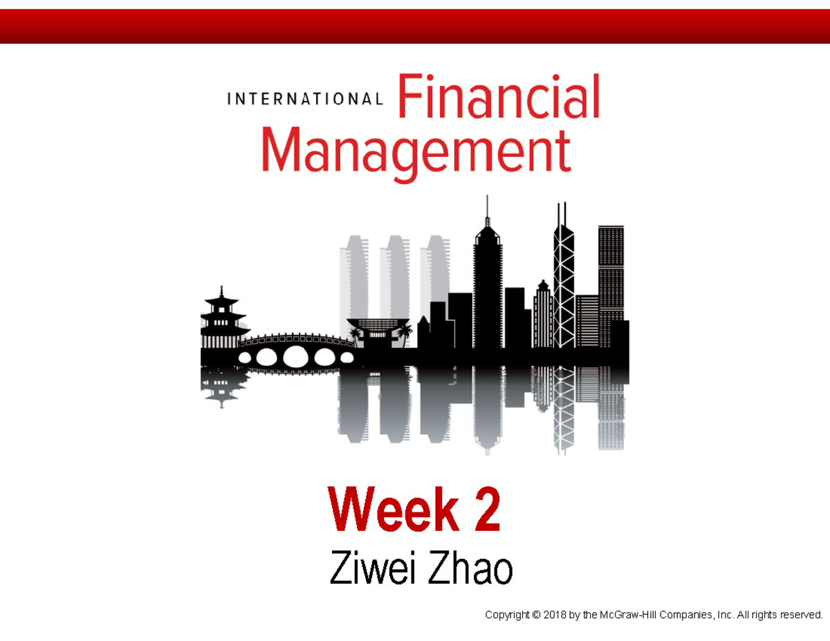 Week 2 - slides - Week 2 Ziwei Zhao Copyright © 2018 by the McGraw-Hill Companies, Inc. All ...