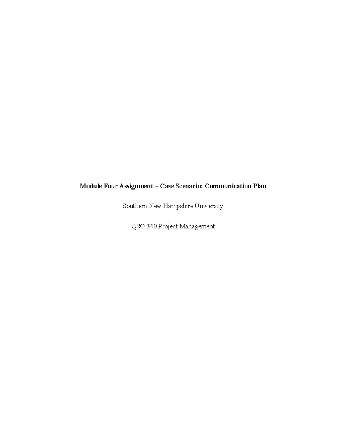 Module Four Assignment Case Scenario Communication Plan 9 - Module Four Assignment – Case ...
