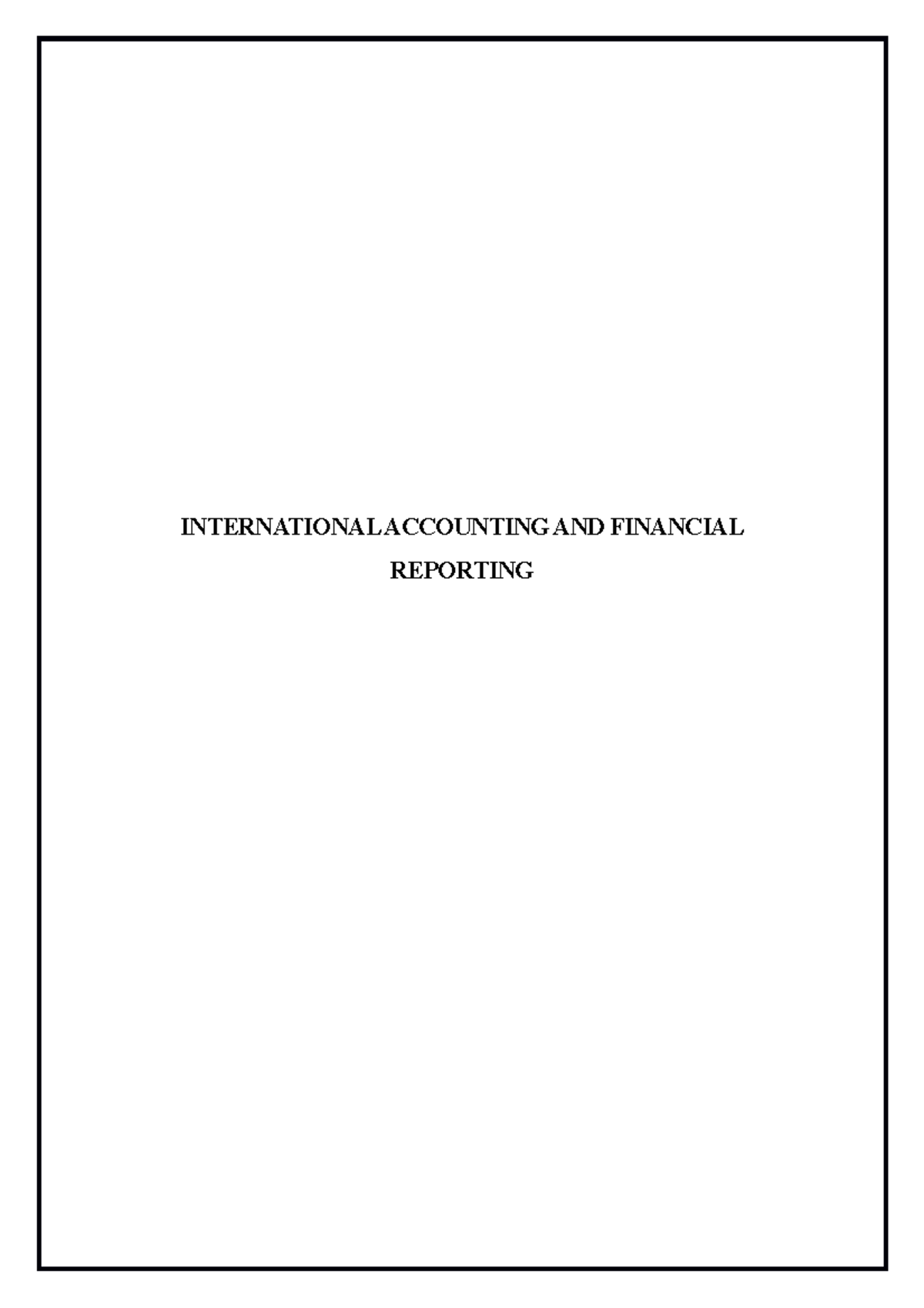 International accounting and financial reports - INTERNATIONAL ...
