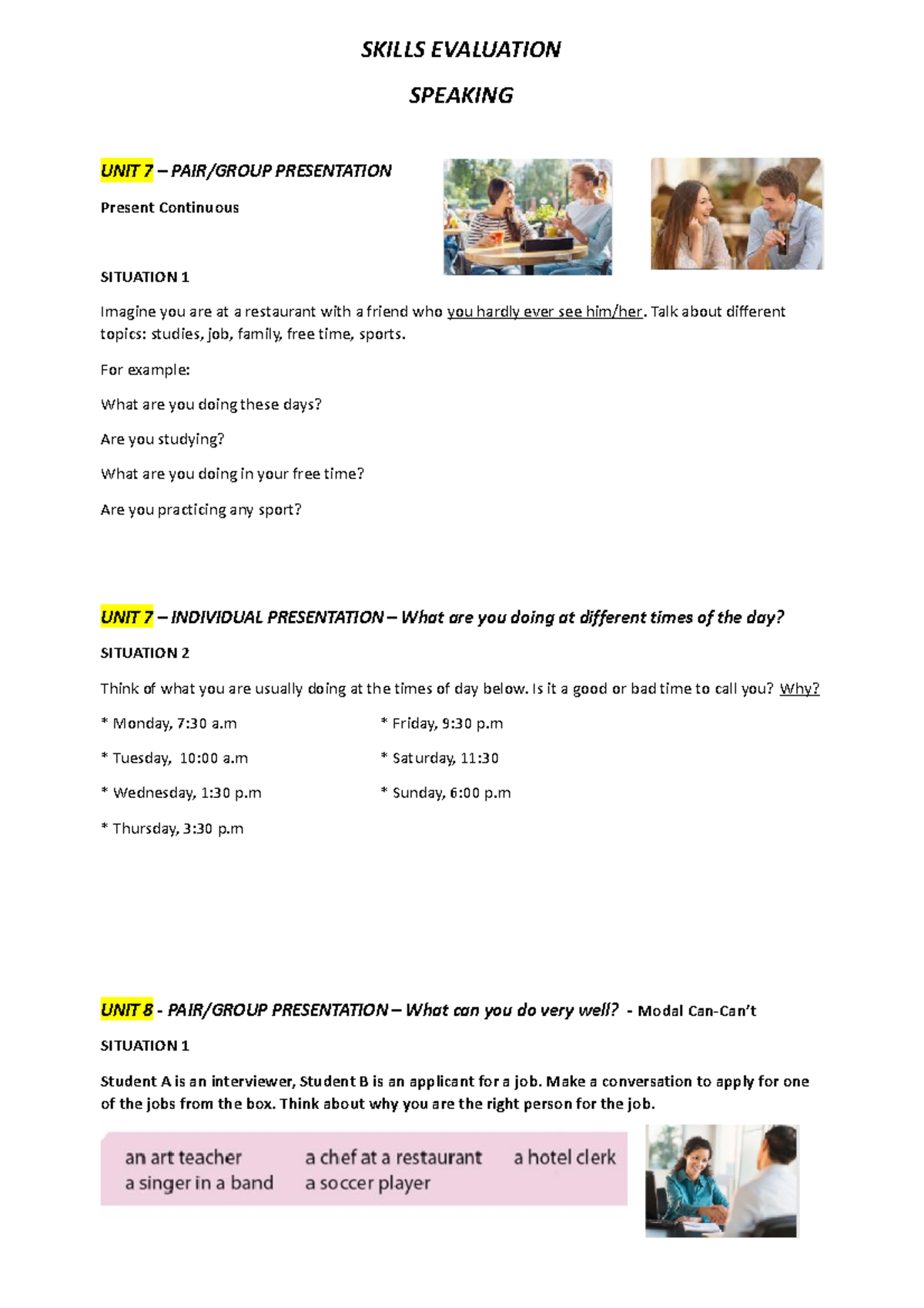 Speaking Evaluation - A1.2 - SKILLS EVALUATION SPEAKING UNIT 7 – PAIR/GROUP PRESENTATION Present ...