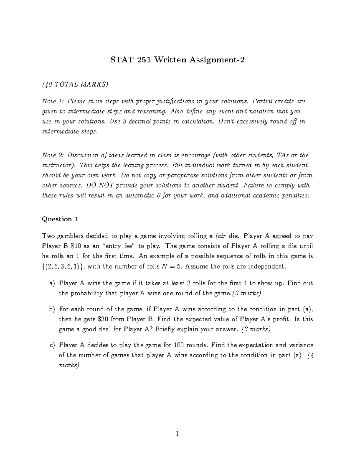 STAT251 Assignment 2 21S1 - STAT 251 Written Assignment- (40 TOTAL MARKS) Note 1: Please show ...