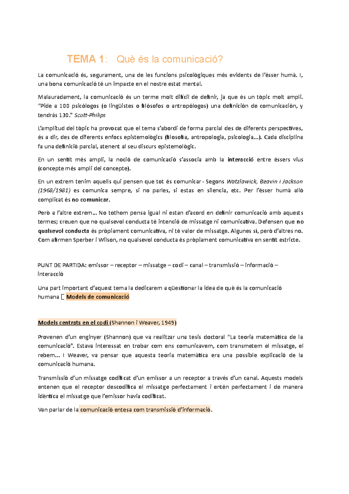 TEMA 1 Que es la comunicació - TEMA 1: Què és la comunicació? La comunicació és, segurament, una ...