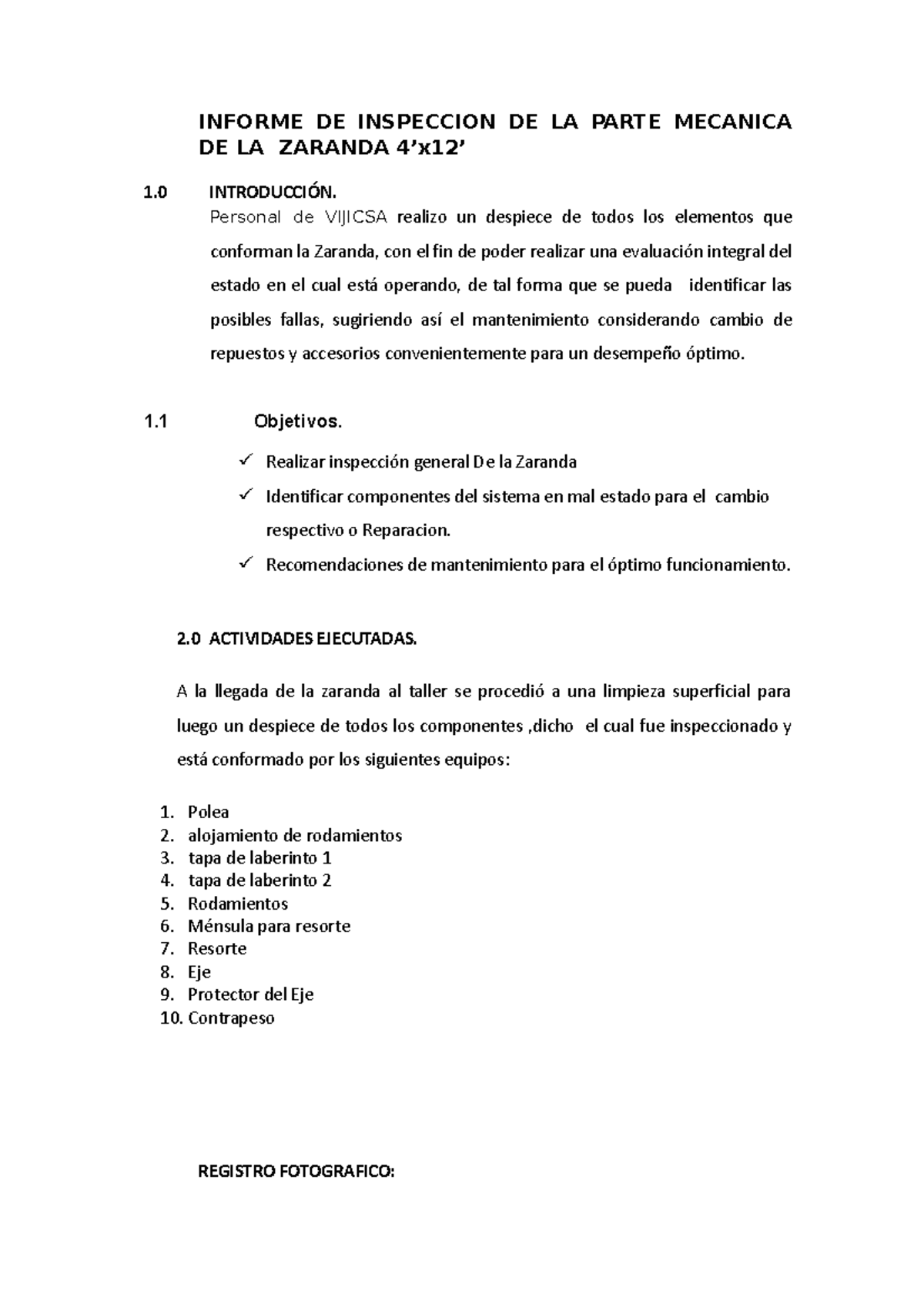 Informe DE Inspeccion DE LA Zaranda - INFORME DE INSPECCION DE LA PARTE MECANICA DE LA ZARANDA ...