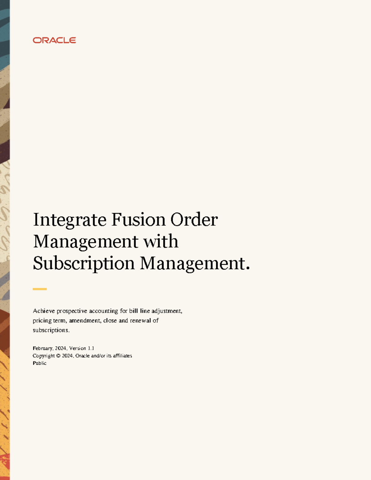 MOS Integrating Fusion Order Management with Subscription Management 1 ...