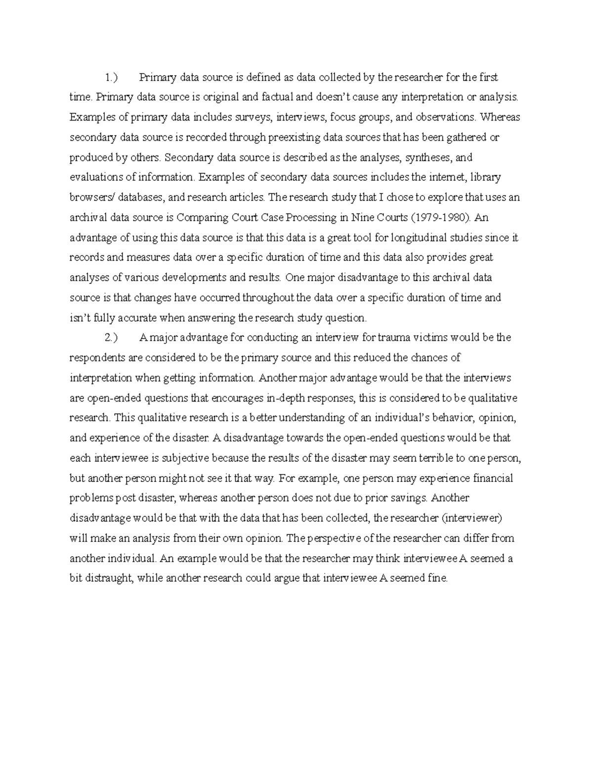 CLJ 261 H4 - Work - 1.) Primary data source is defined as data collected by the researcher for ...