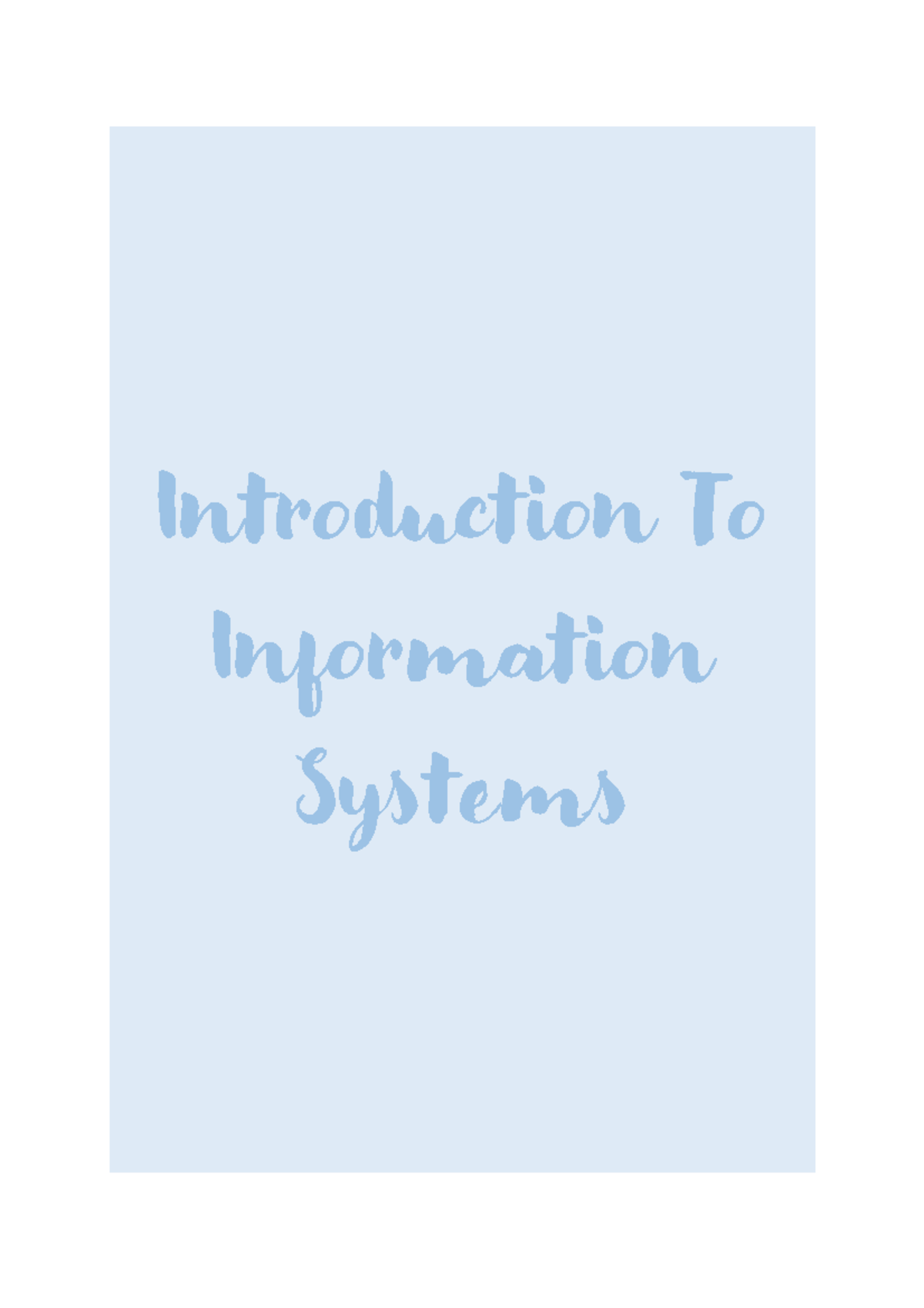 Itis notes - Introduction To Information Systems TABLE OF - Studocu