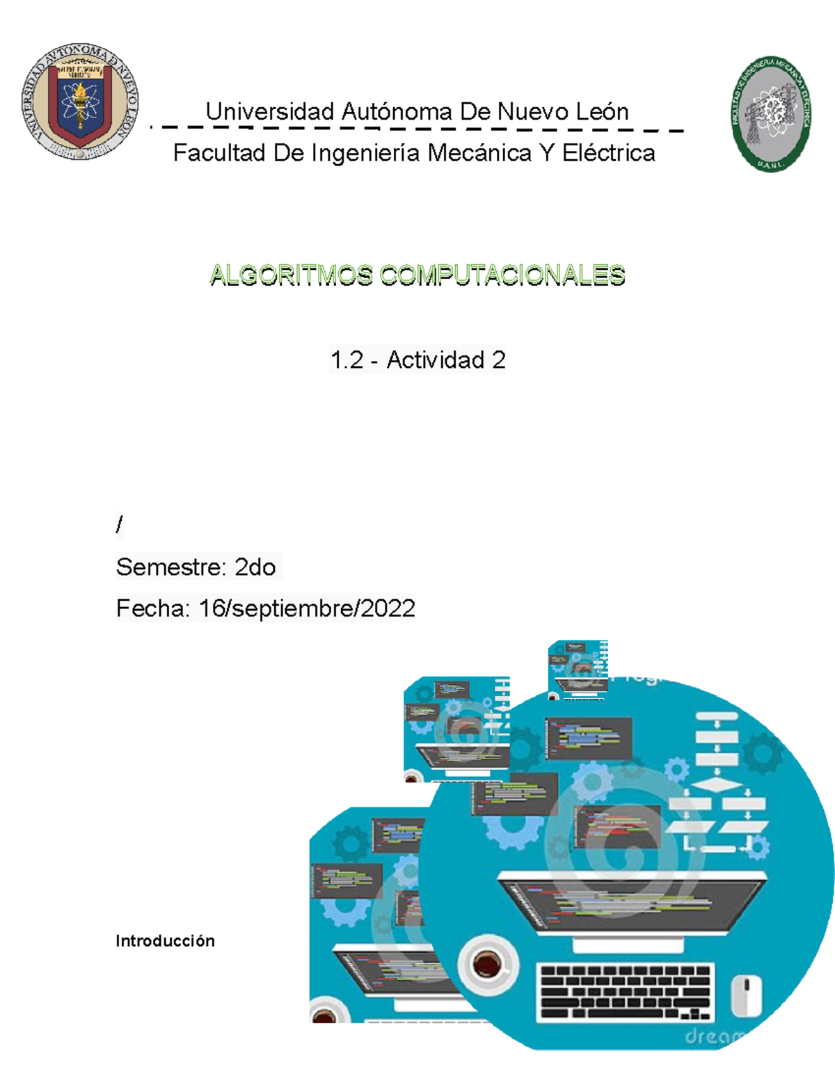 Act 2 Algoritmos Universidad Autónoma De Nuevo León Facultad De Ingeniería Mecánica Y