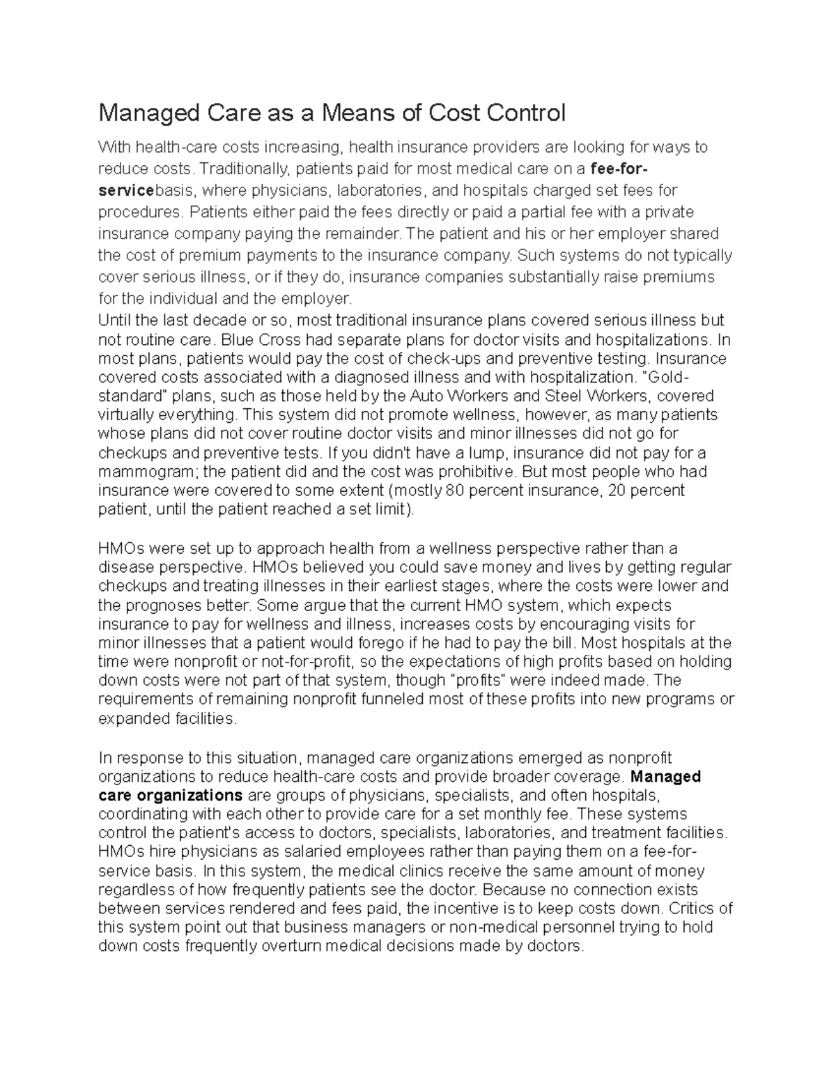 9Managed Care as a Means of Cost Control - Traditionally, patients paid ...
