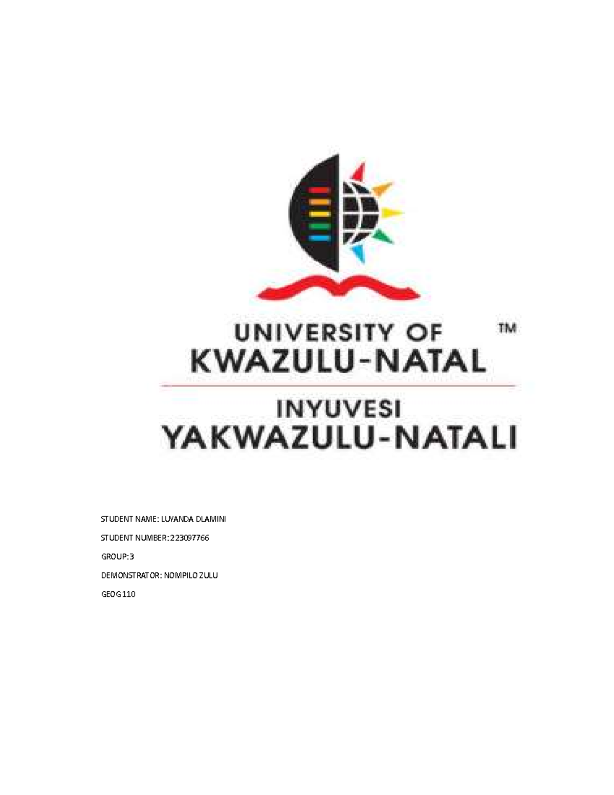 Geog - STUDENT NAME: LUYANDA DLAMINI STUDENT NUMBER: 223097766 GROUP: 3 ...