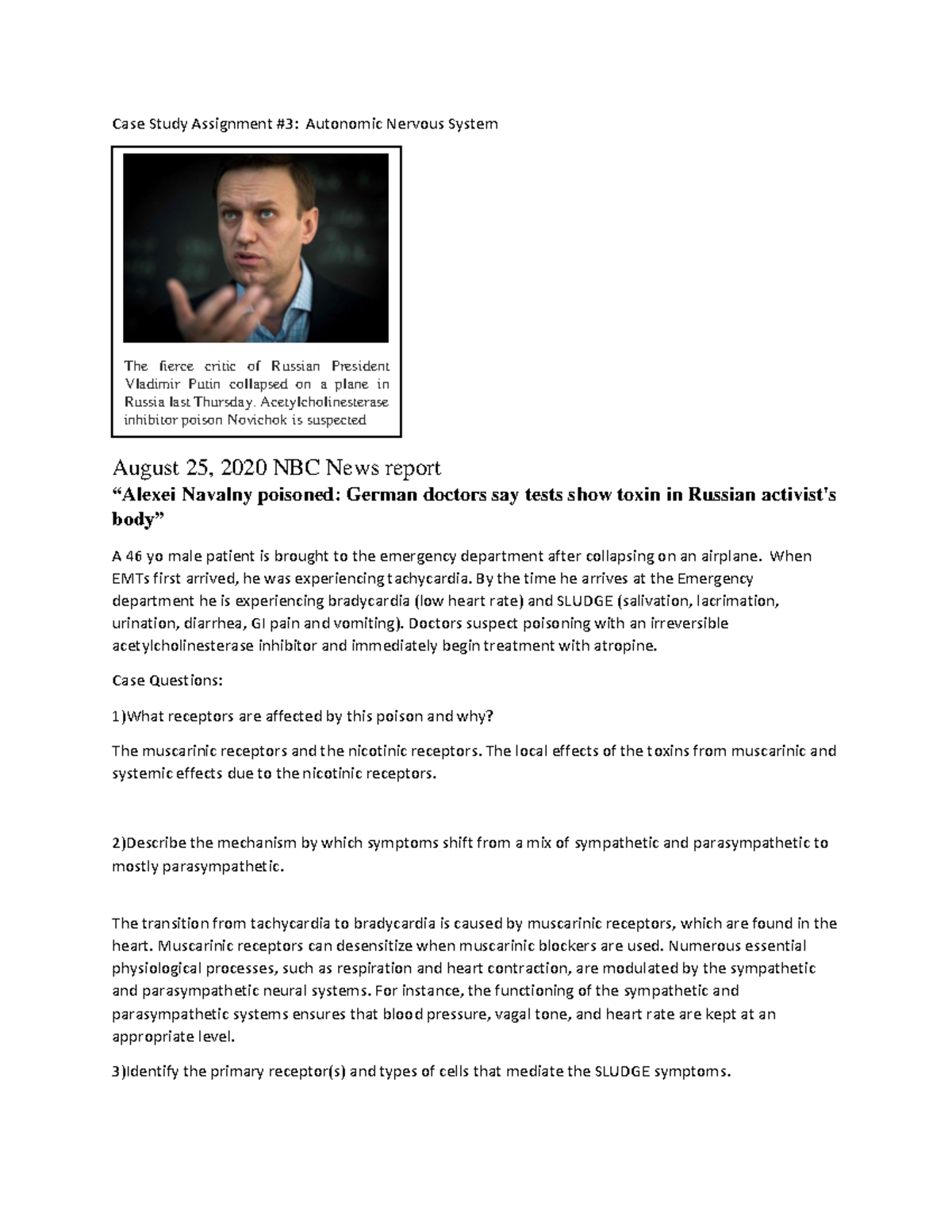 PHRM 201 Case Study #2 Autonomics - Case Study Assignment #3: Autonomic Nervous System August 25 ...