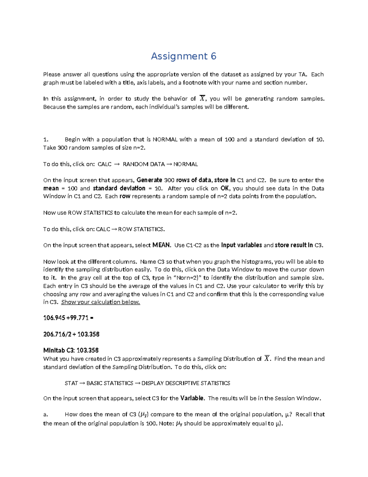 STAT Minitab #6 - Assignment 6 Please answer all questions using the appropriate version of the ...