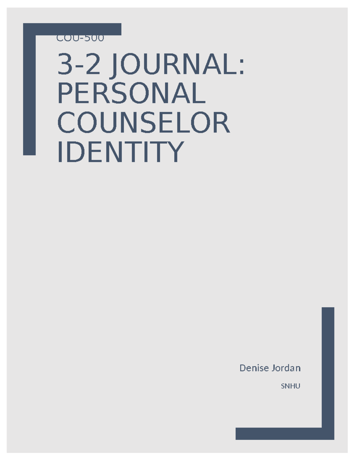 3-2 Journal- Personal Counselor Identity - COU- 3-2 JOURNAL: PERSONAL ...