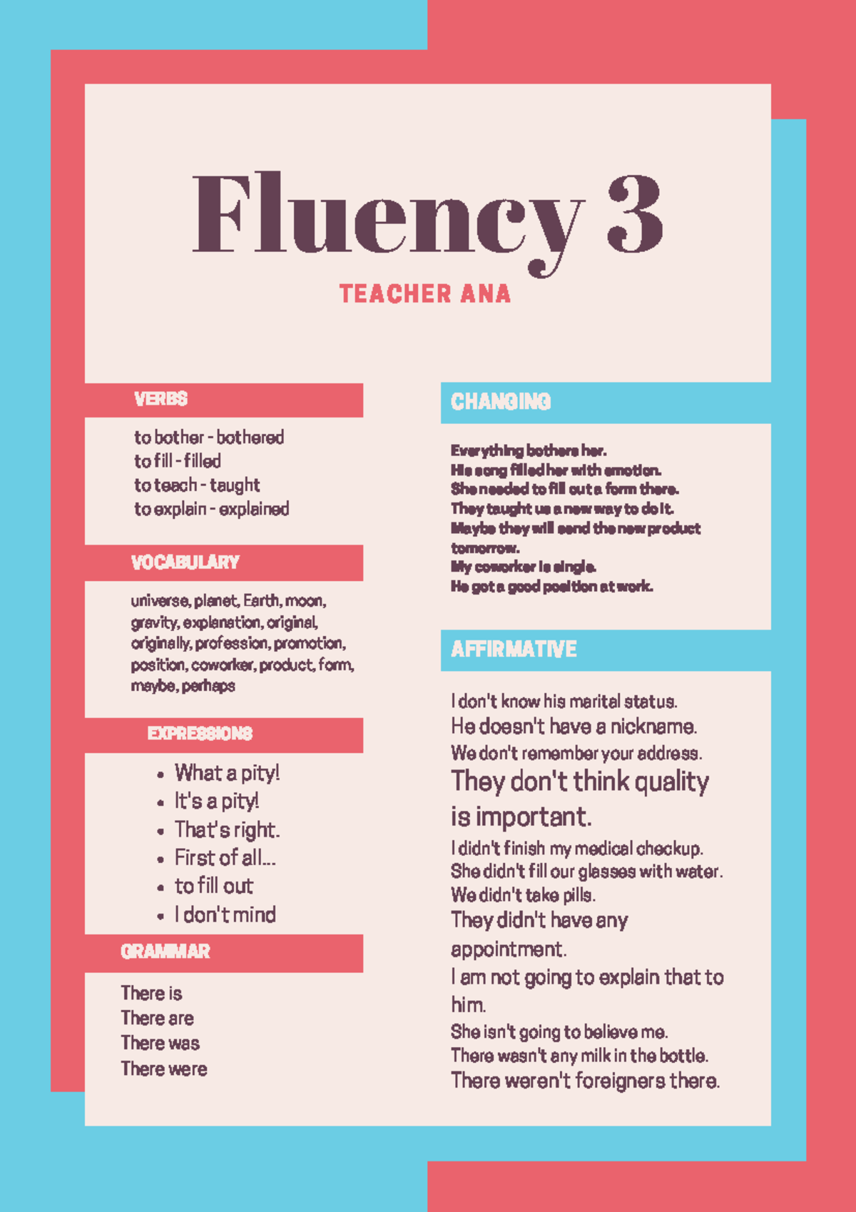 Fluency 3 - gfgfgfg - Fluency 3 TEACHER ANA ####### VERBS ####### to bother - bothered ...