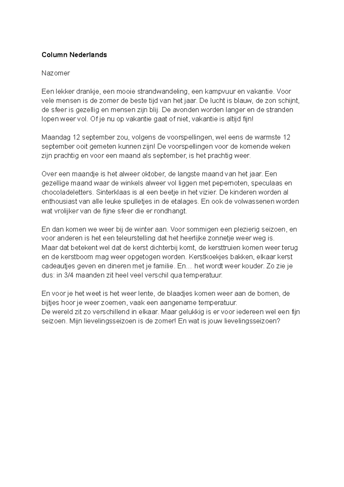 Column Nederlands - Column Nederlands Nazomer Een lekker drankje, een ...