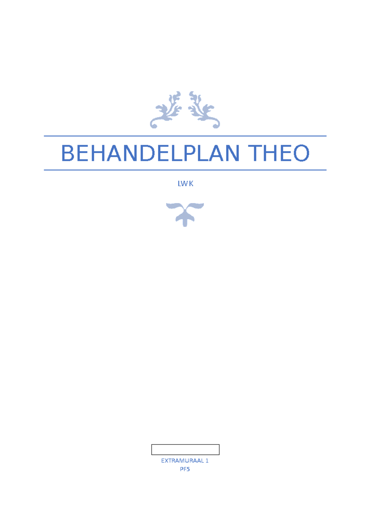 Behandelplan LWK voorbeeld Jans voor jaar 2 fysio - BEHANDELPLAN THEO LWK EXTRAMURAAL 1 PF ...