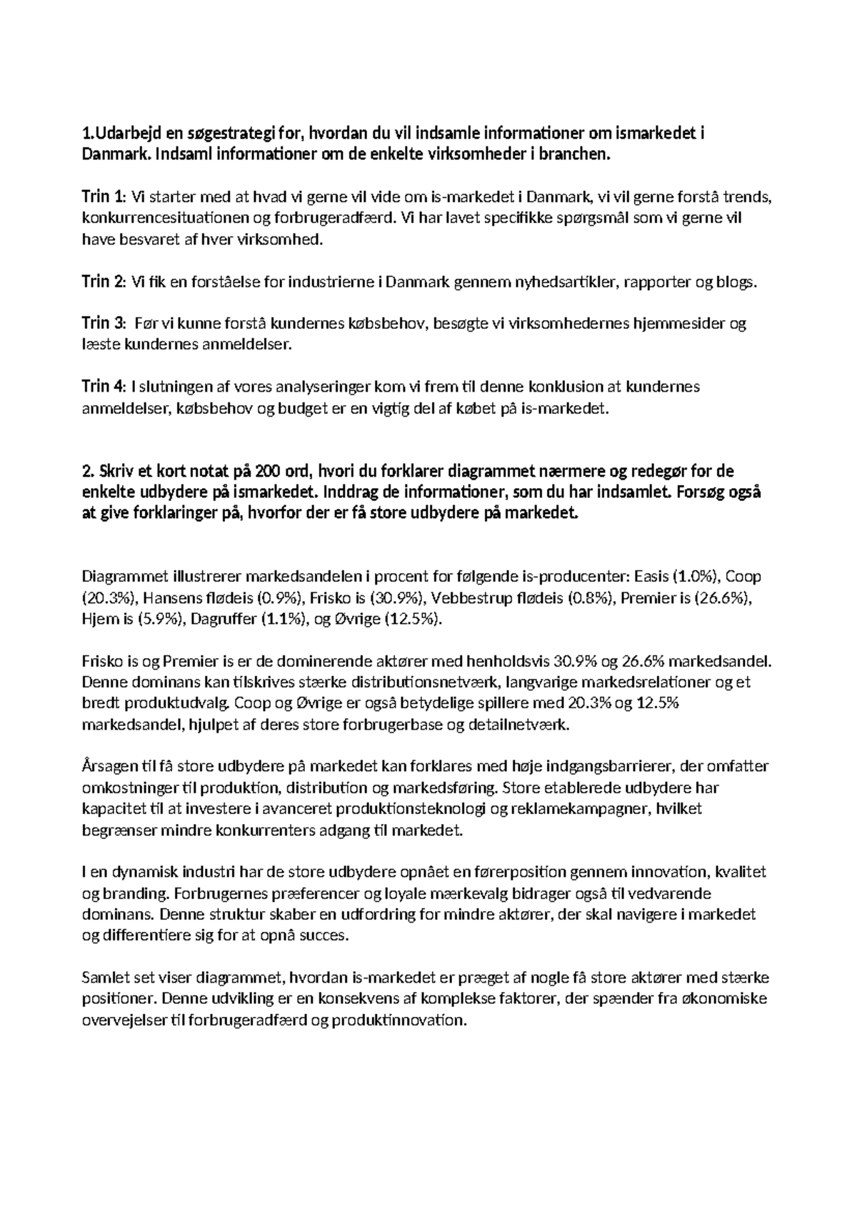 Analyse af ismarkedet - 1 en søgestrategi for, hvordan du vil indsamle ...