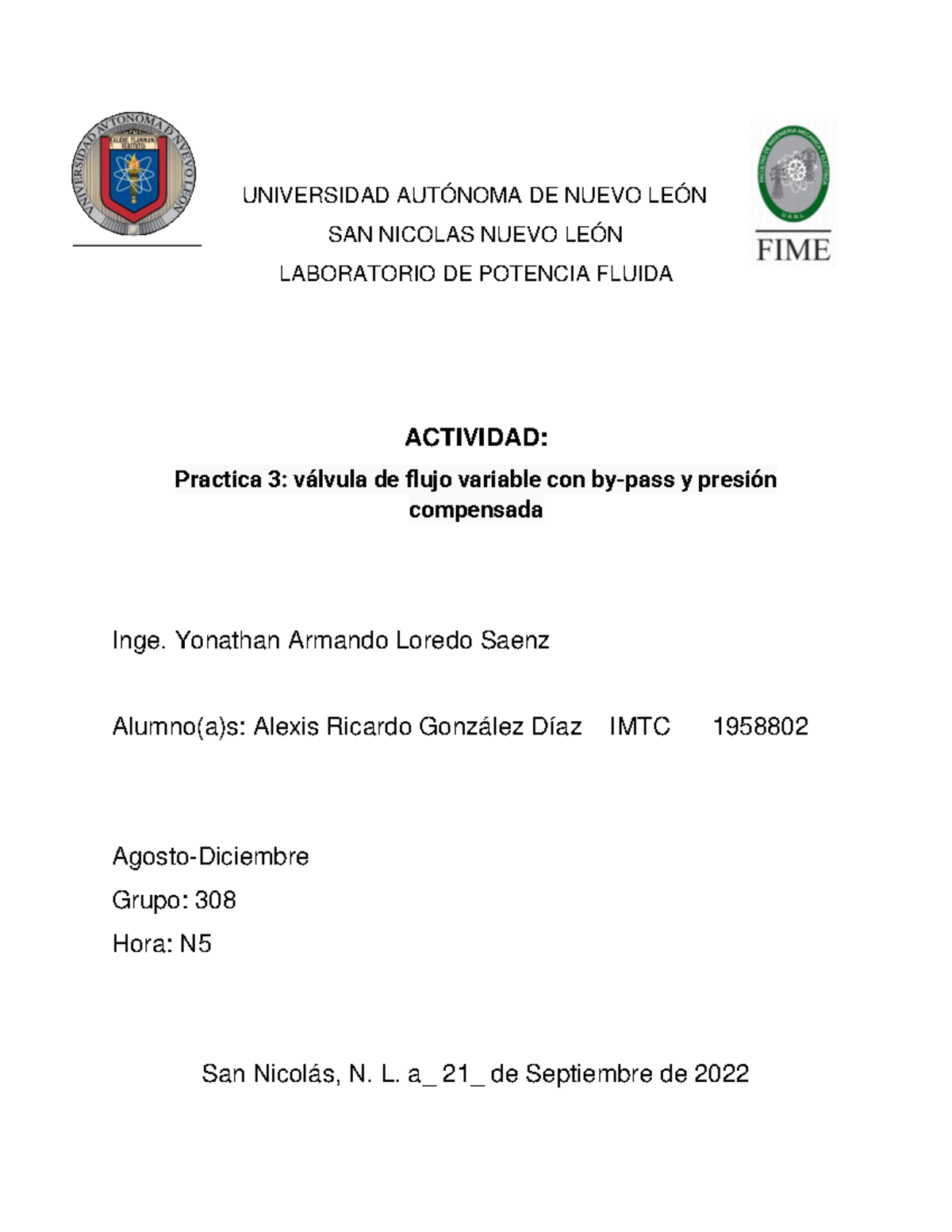 Practica 3- Potencia Fluida-1958802 - UNIVERSIDAD AUTÓNOMA DE NUEVO LEÓN SAN NICOLAS NUEVO LEÓN ...