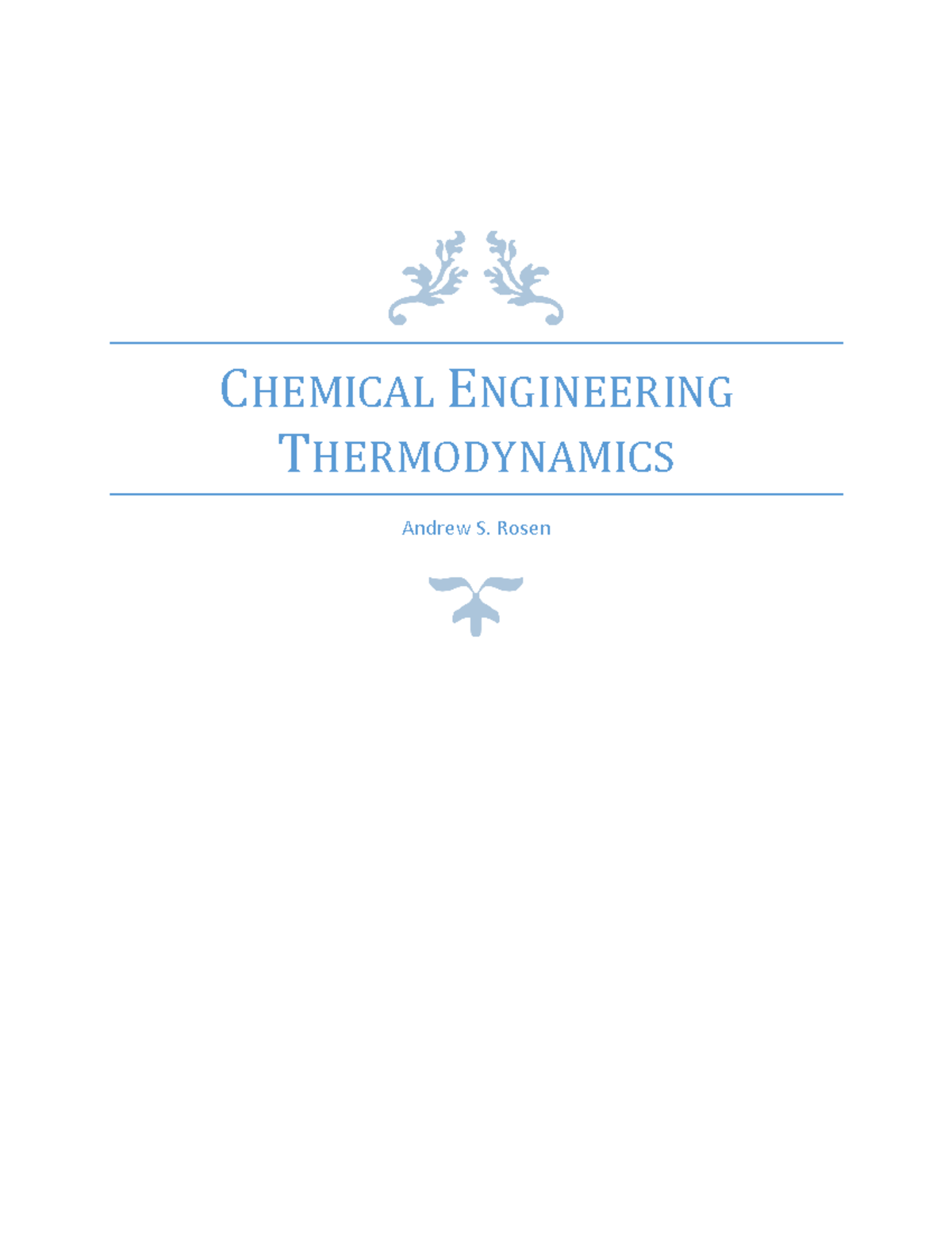 10. Chemical Engineering Thermodynamics Author Andrew S. Rosen ...