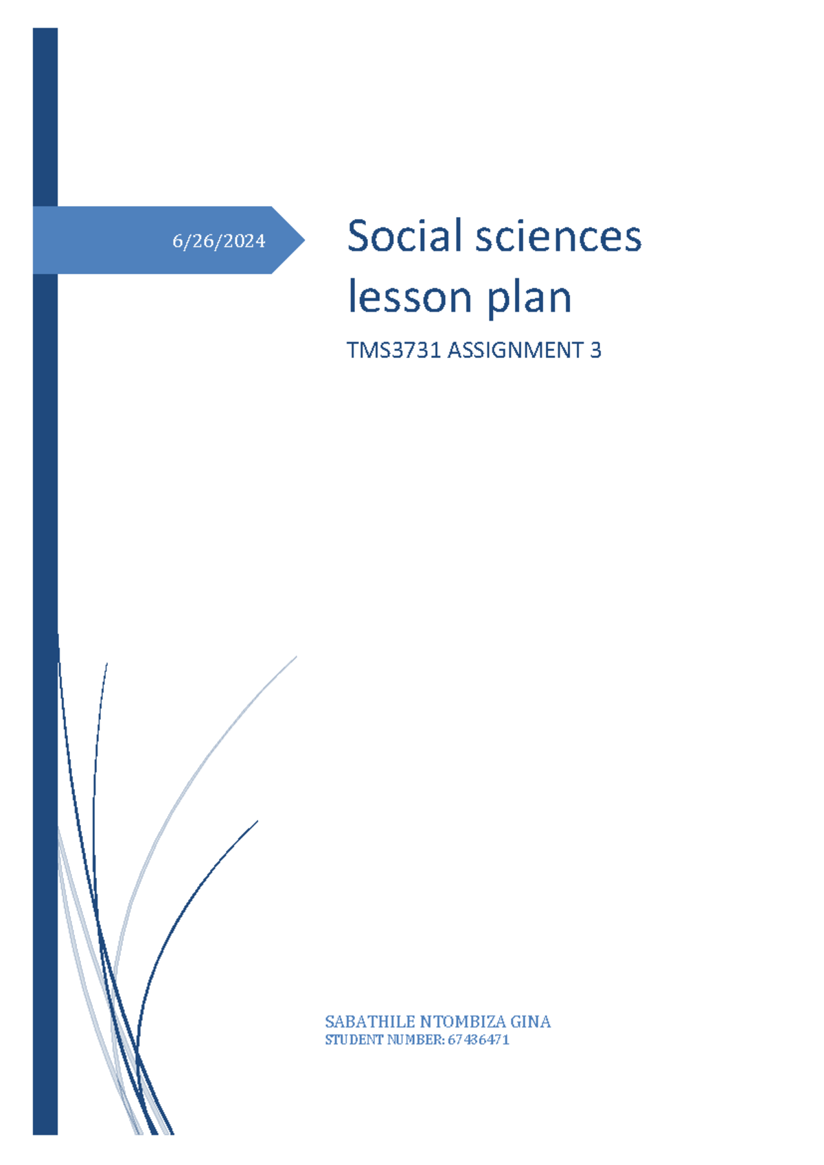 TMS3731 Assignment 3- Lesson plan - 6/26/2024 Social sciences lesson ...