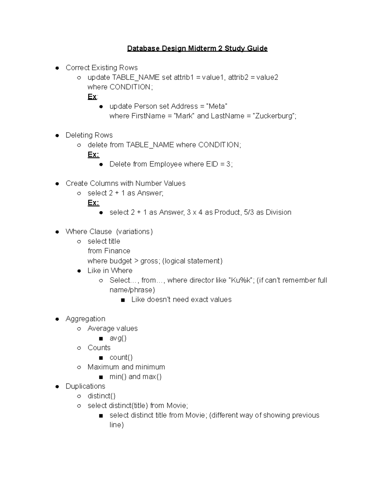 Database Design Midterm 2 Study Guide - .., from..., where director like “Ku%k”; (if can’t ...