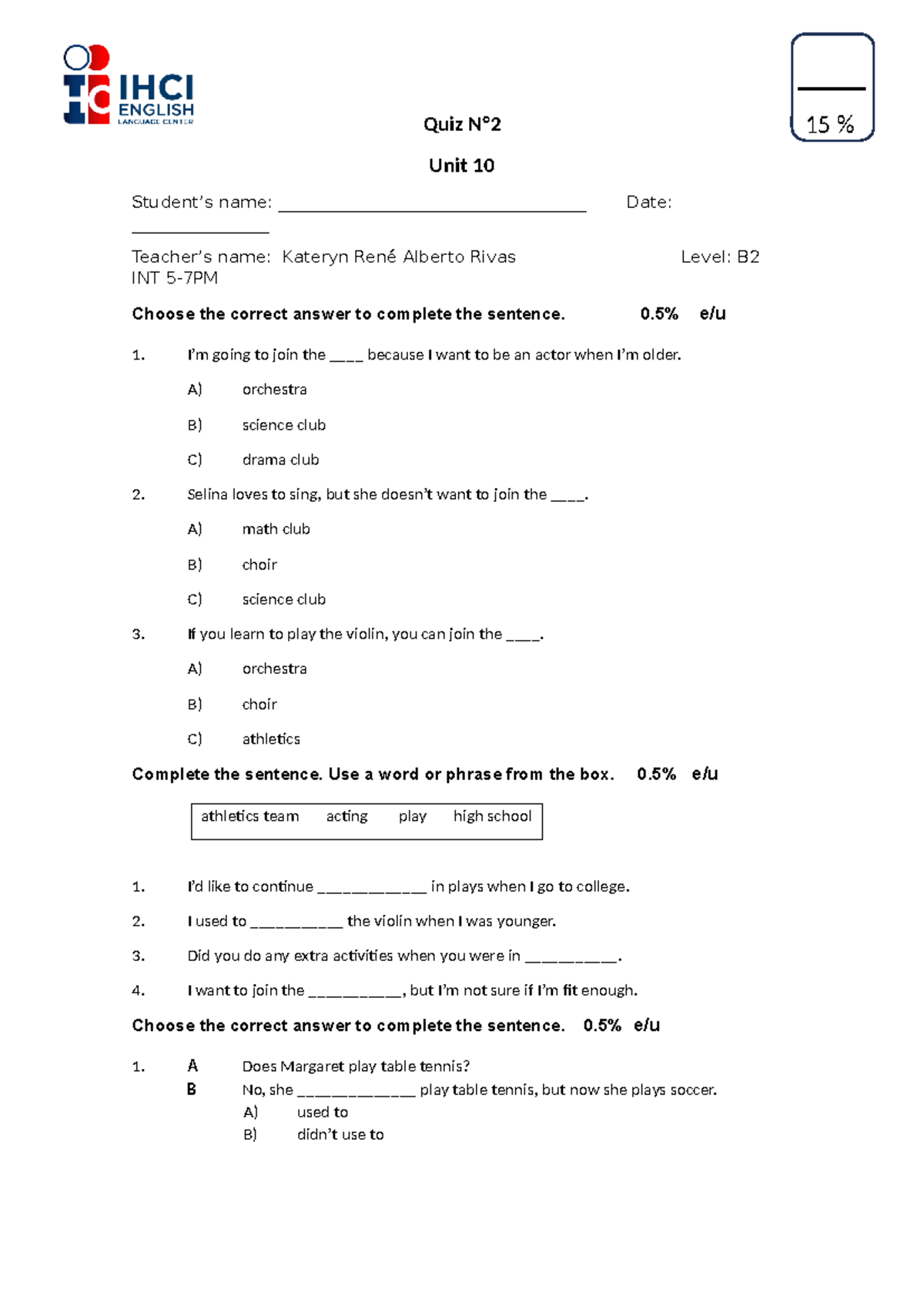 QUIZ N°2 - Ms. Alberto- B2 level-5-7pm - Quiz N°2 15 % Unit 10 Student ...