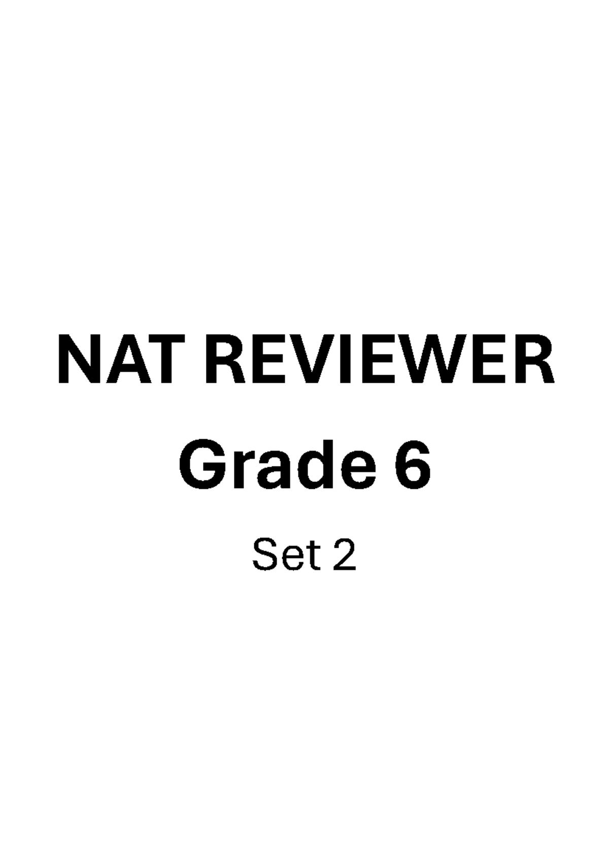 NAT Reviewer ALL Subjects SET 2 - Bsed-english - NAT REVIEWER Grade 6 Set 2 - Studocu