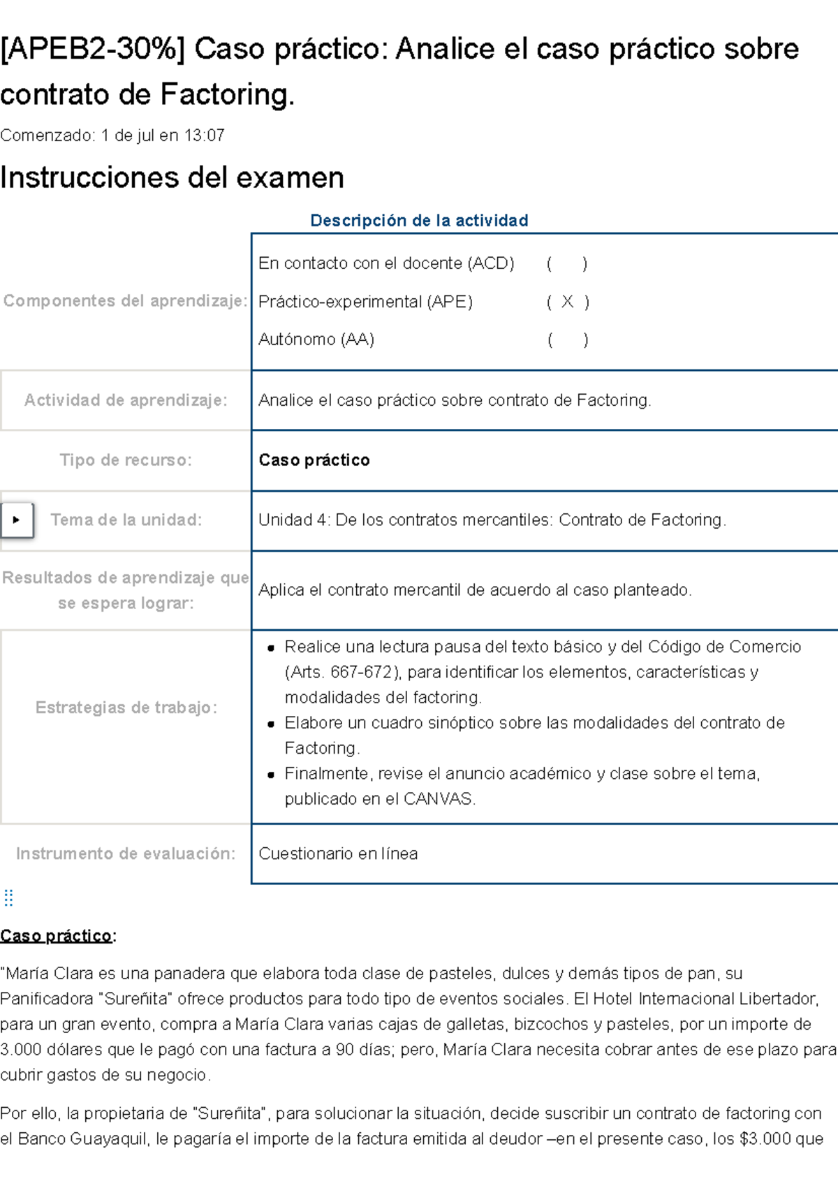 Examen [APEB 2-30%] Caso práctico Analice el caso práctico sobre contrato de Factoring ...
