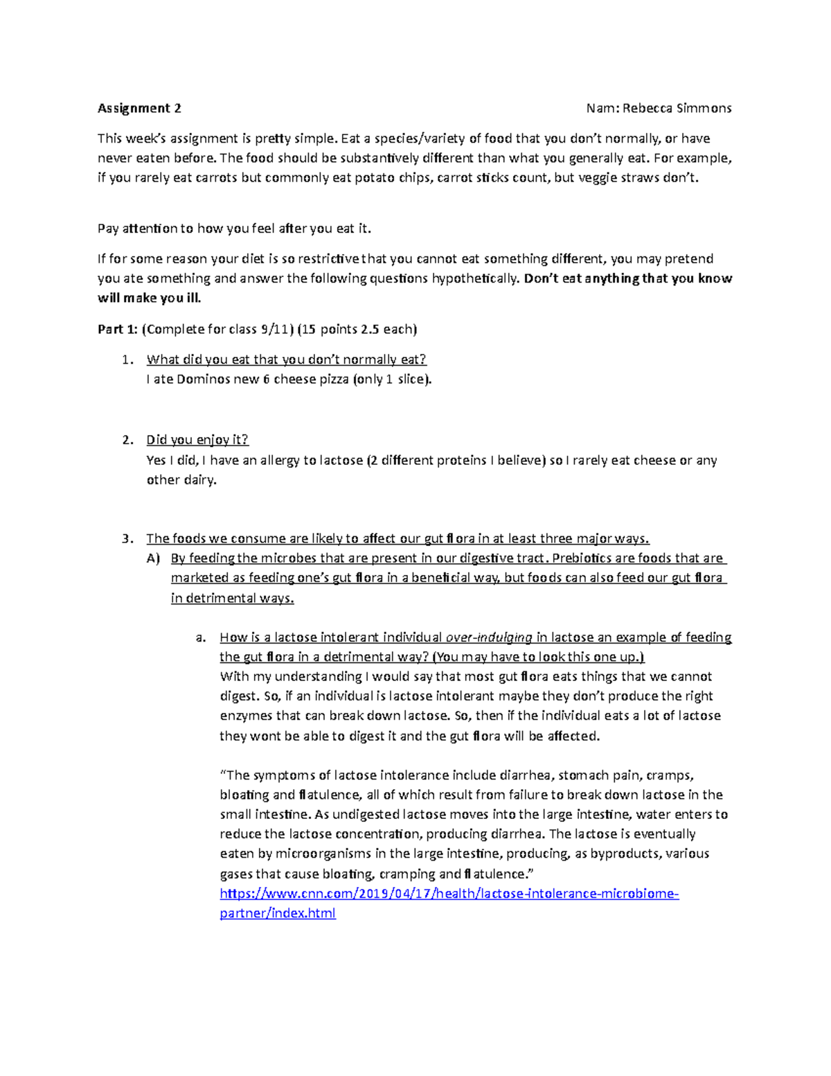 Microbiology Assignment 2 - Assignment 2 Nam: Rebecca Simmons This week ...