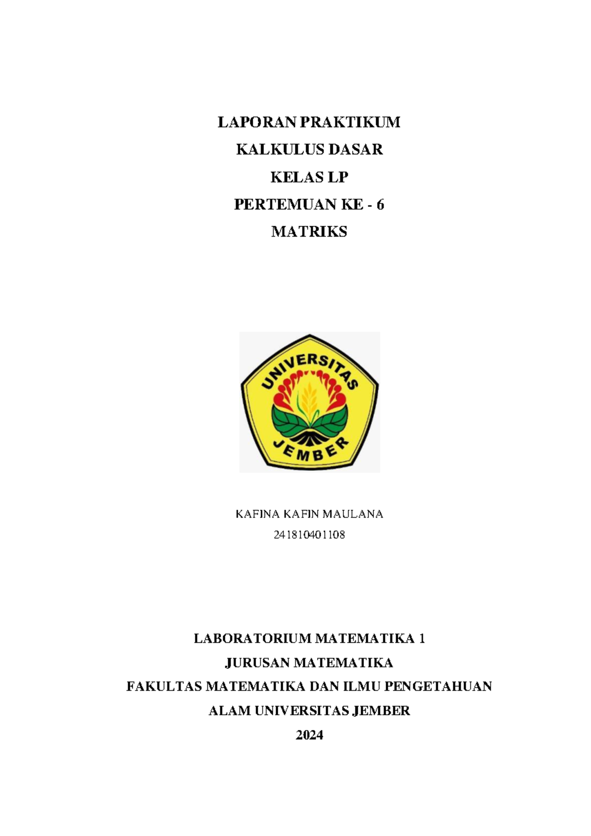 Laprak Kalkulus Dasar Matriks - LAPORAN PRAKTIKUM KALKULUS DASAR KELAS ...