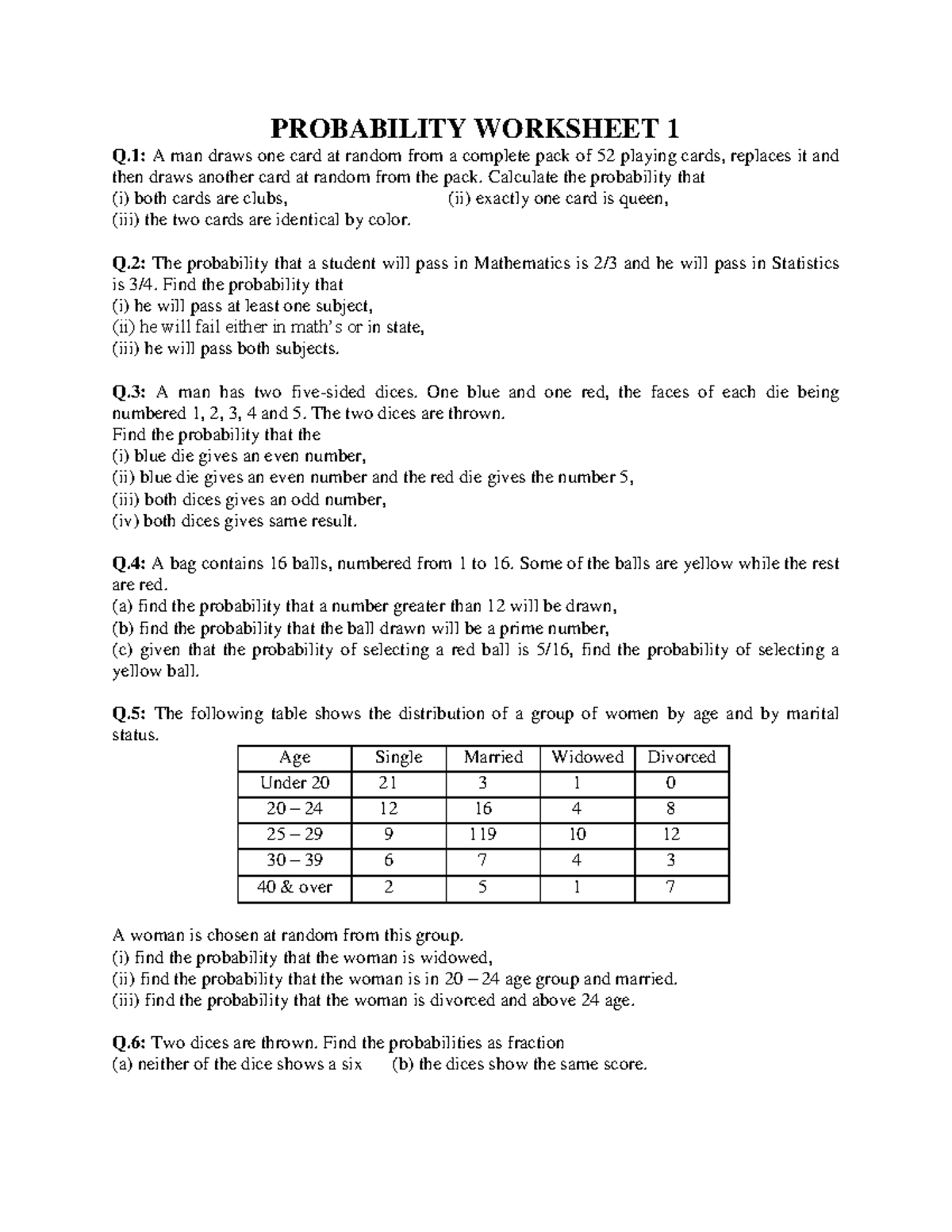 Probability Worksheet 1 - PROBABILITY WORKSHEET 1 Q: A man draws one ...