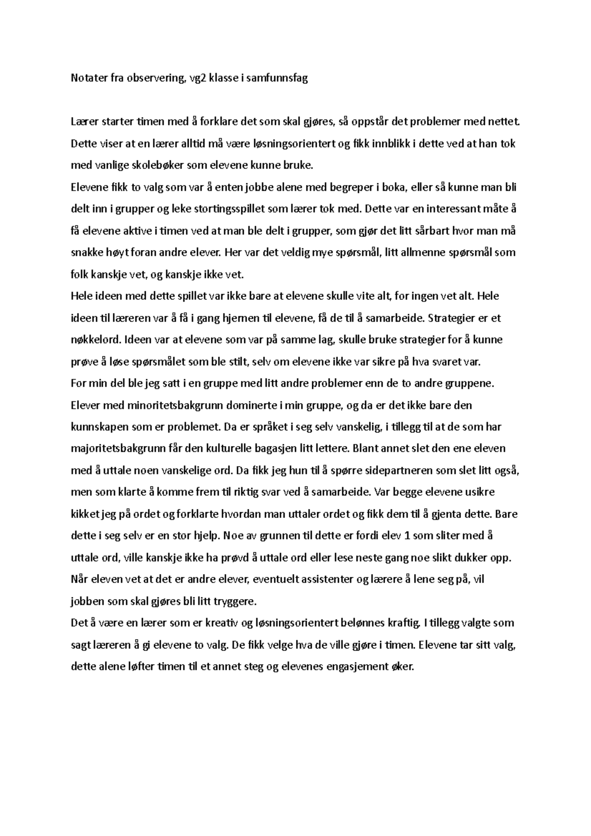 Observasjon i praksis i prof1015 - Notater fra observering, vg2 klasse ...