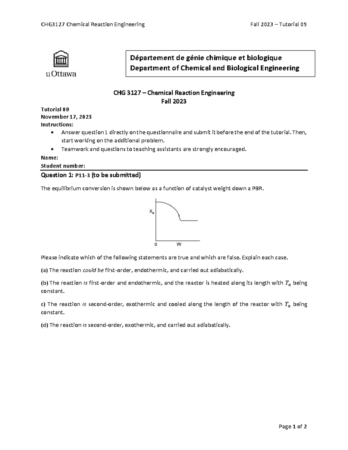 CHG3127 A2023 Tutorial 09 - CHG3127 Chemical Reaction Engineering Fall 2023 – Tutorial 09 Page 1 ...