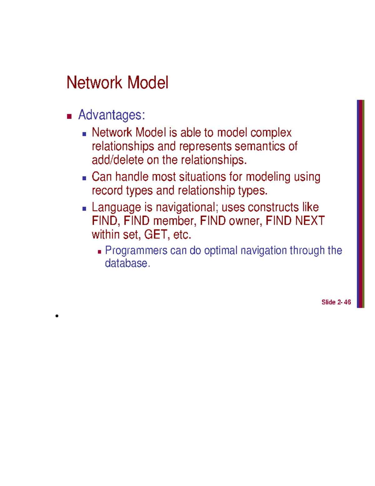 DBMS notes Part 2 - Slide 2- 46 Network Model Advantages: Network Model ...