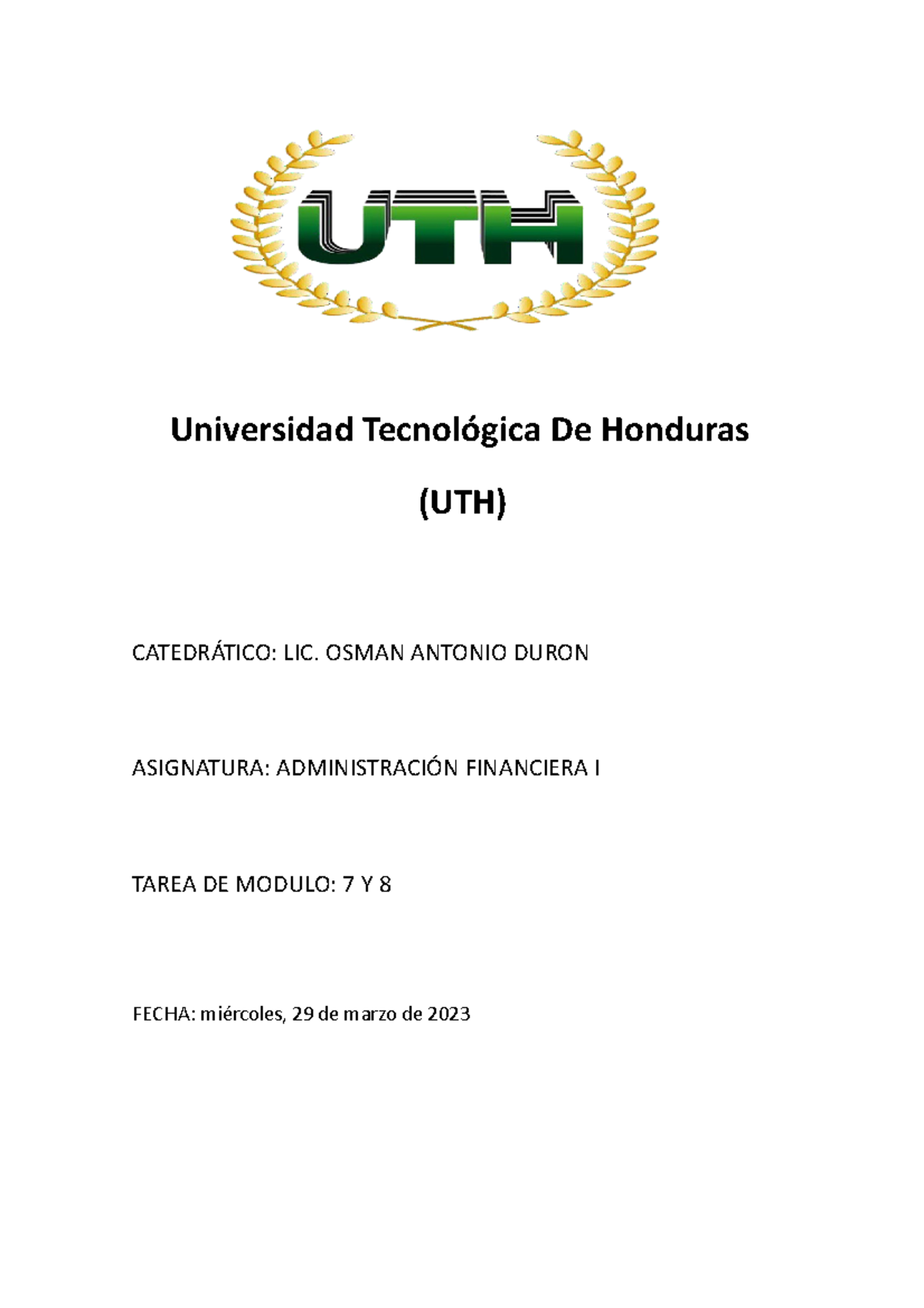 Tarea - Universidad Tecnológica De Honduras (UTH) CATEDRÁTICO: LIC. OSMAN ANTONIO DURON ...