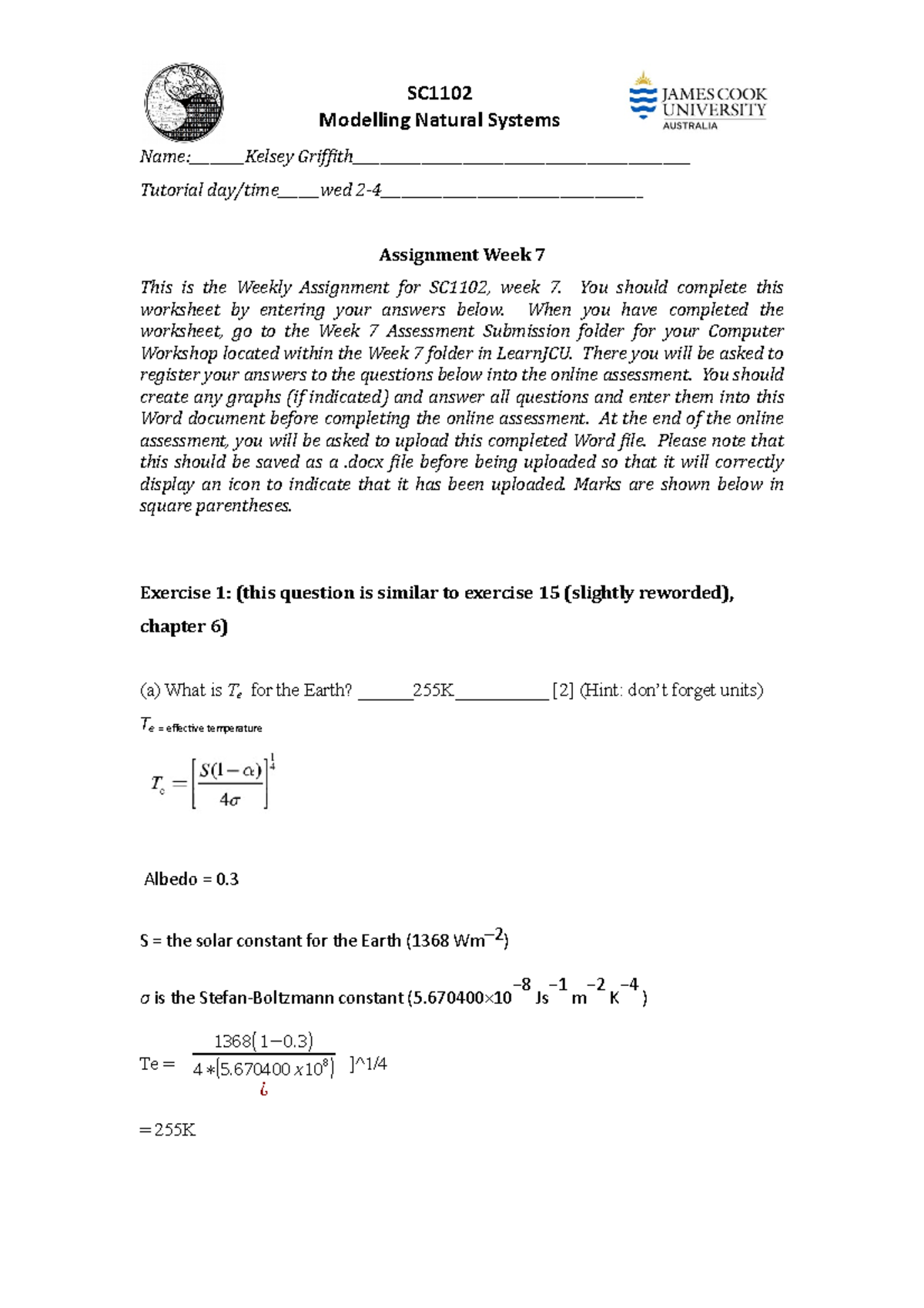 SC1102 assignment week 7 - SC Modelling Natural Systems Name:Kelsey - Studocu