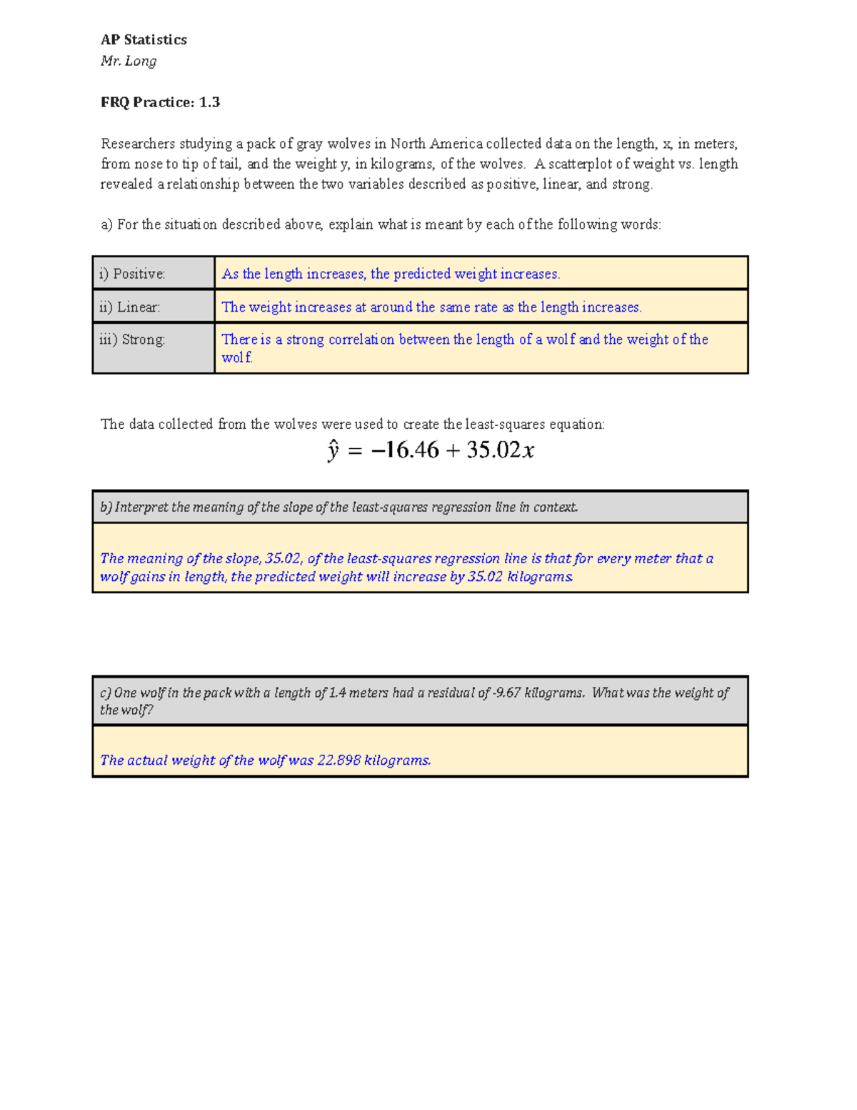 FRQ Practice 1 - AP Statistics Mr. Long FRQ Practice: 1. Researchers studying a pack of gray ...